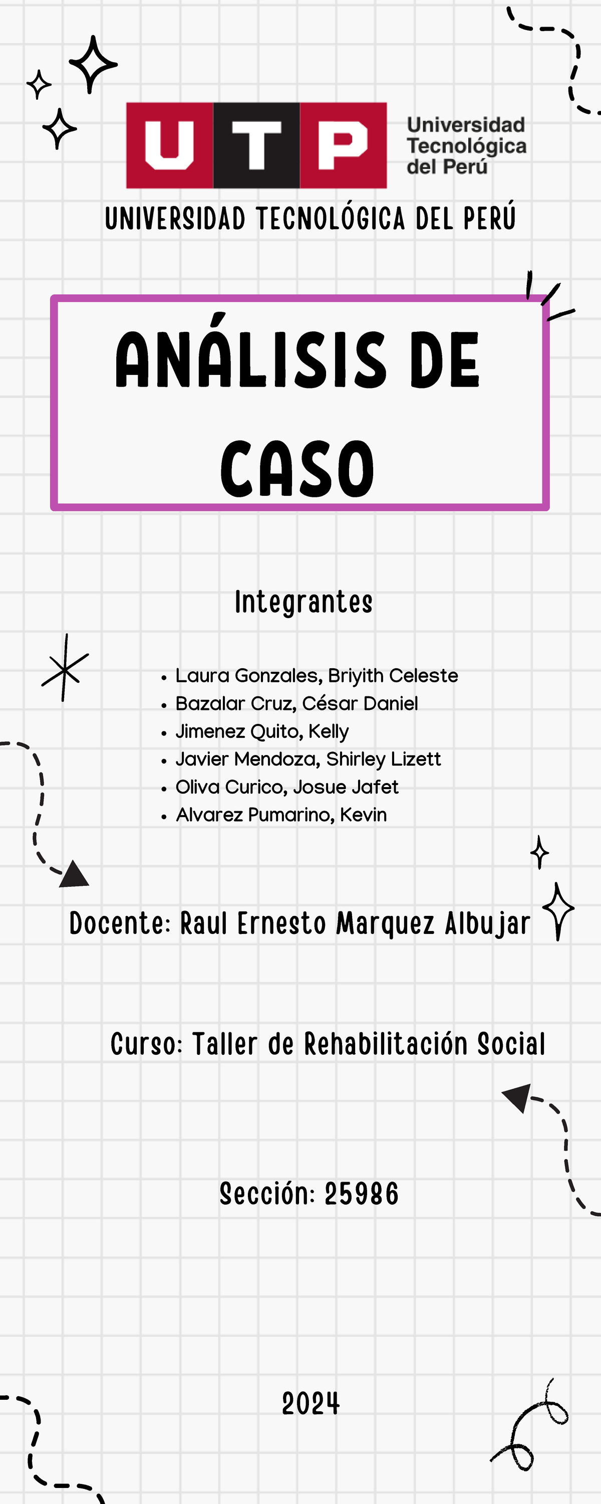 S12- Analisis DE CASO Grupal - Taller de Rehabilitación Social - ANÁLISIS DE CASO Laura Gonzales ...