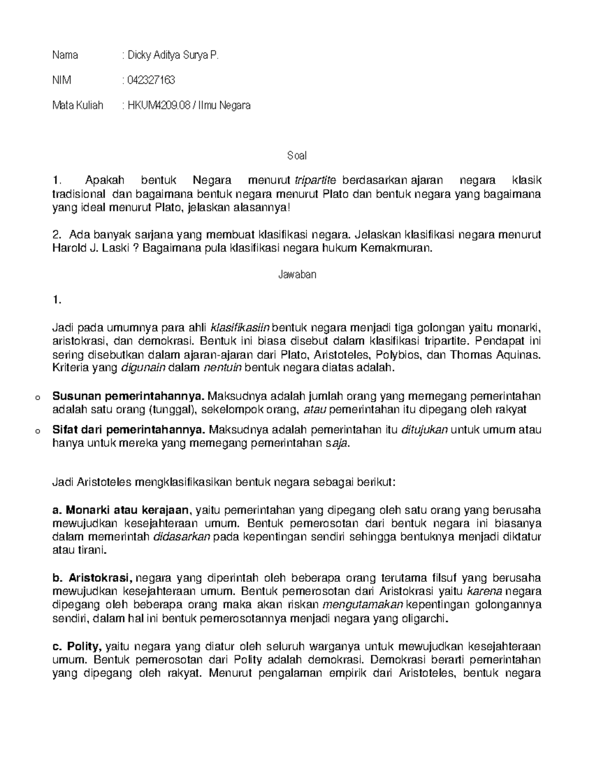 Tugas 2 - Nama : Dicky Aditya Surya P. NIM : 042327163 Mata Kuliah : HKUM4209 / Ilmu Negara Soal ...