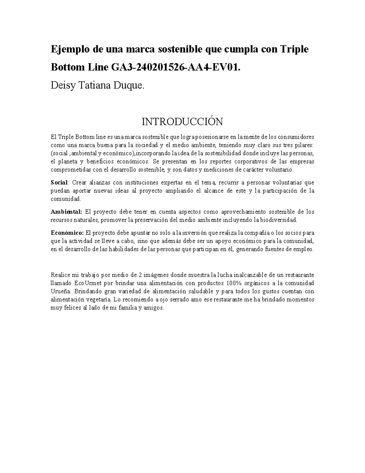 Ejemplo de una marca sostenible que cumpla con Triple - Deisy Tatiana ...