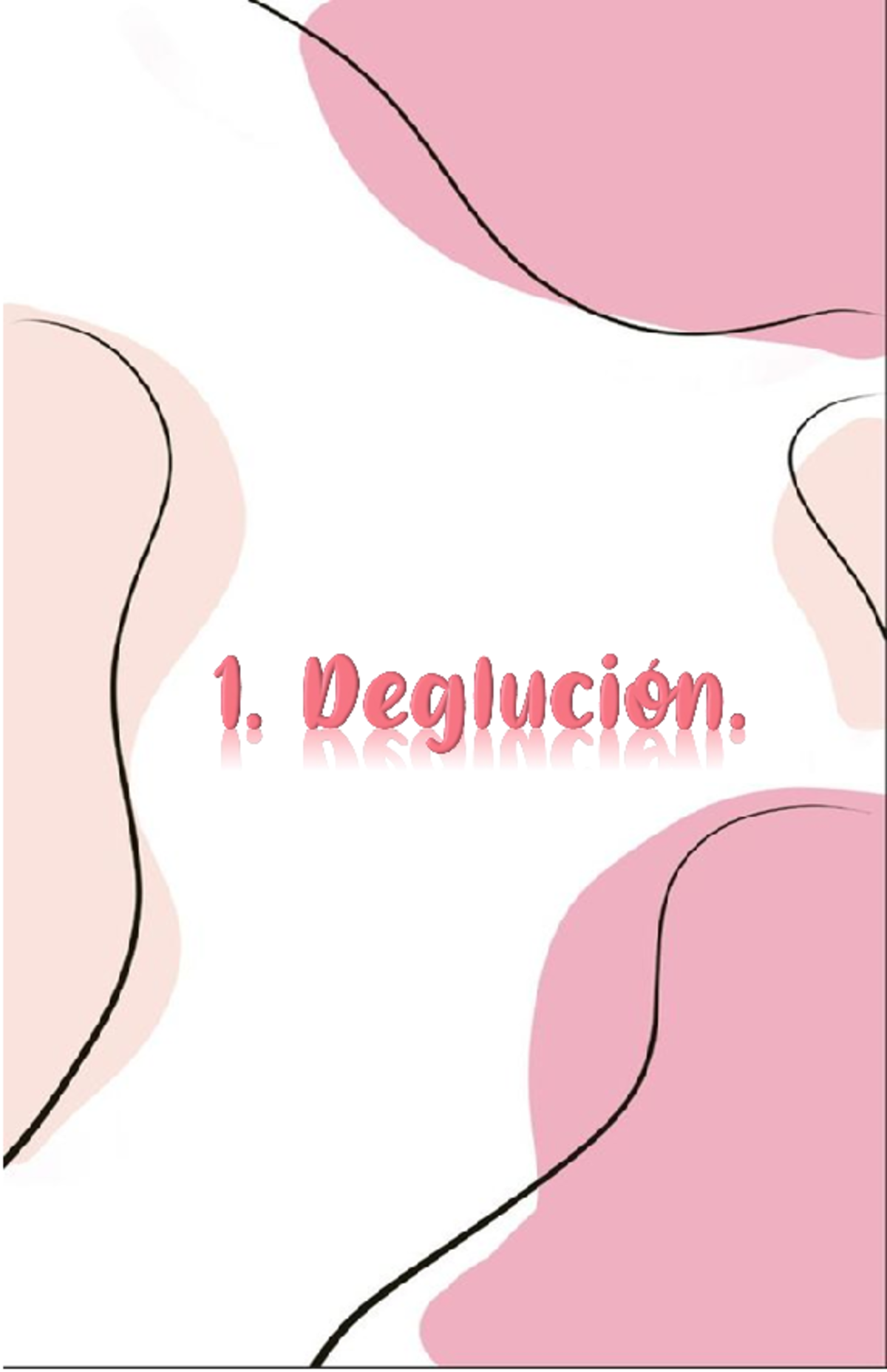 Resumen deglución original - DegluciÛn. DegluciÛn: Constituye un ...