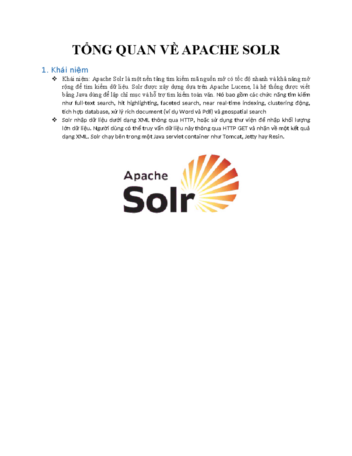 TOAN Tongquan Apache SOLR1 3 - TỔNG QUAN VỀ APACHE SOLR 1. Khái niệm Khái niệm: Apache Solr là ...