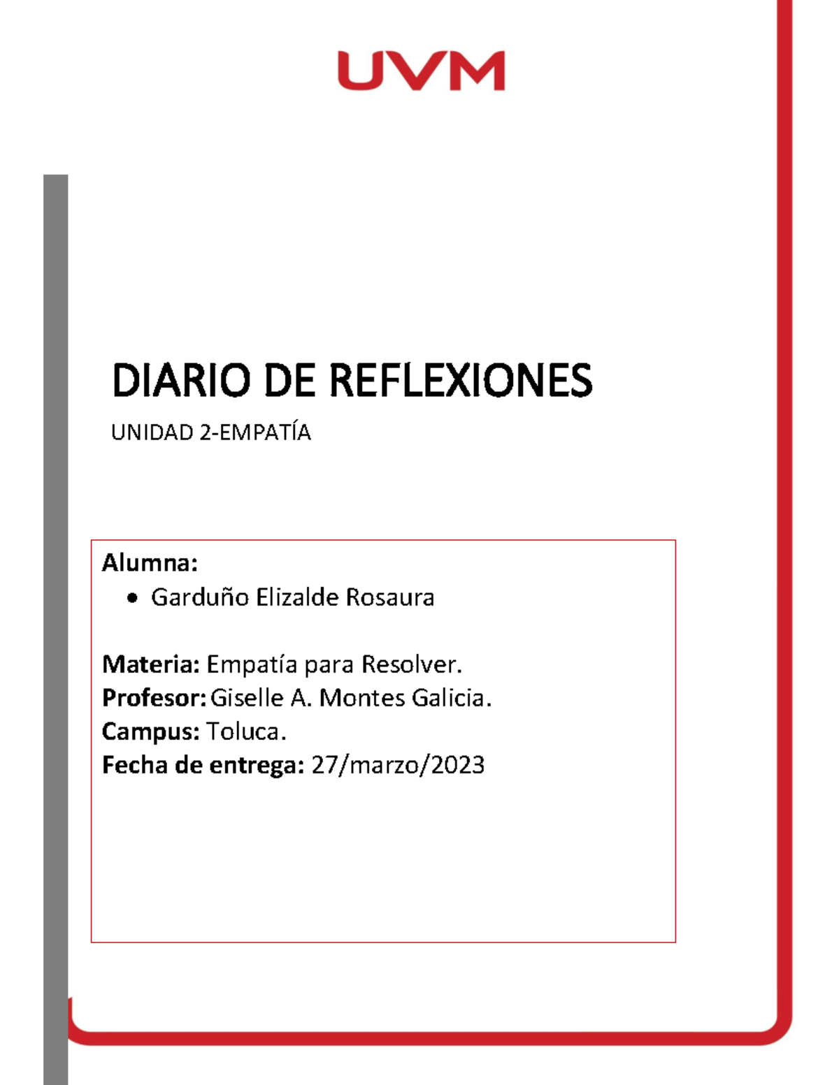 Diario DE Reflexión-U2- Empatía - DIARIO DE REFLEXIONES UNIDAD 2-EMPATÕA Alumna: • GarduÒo ...
