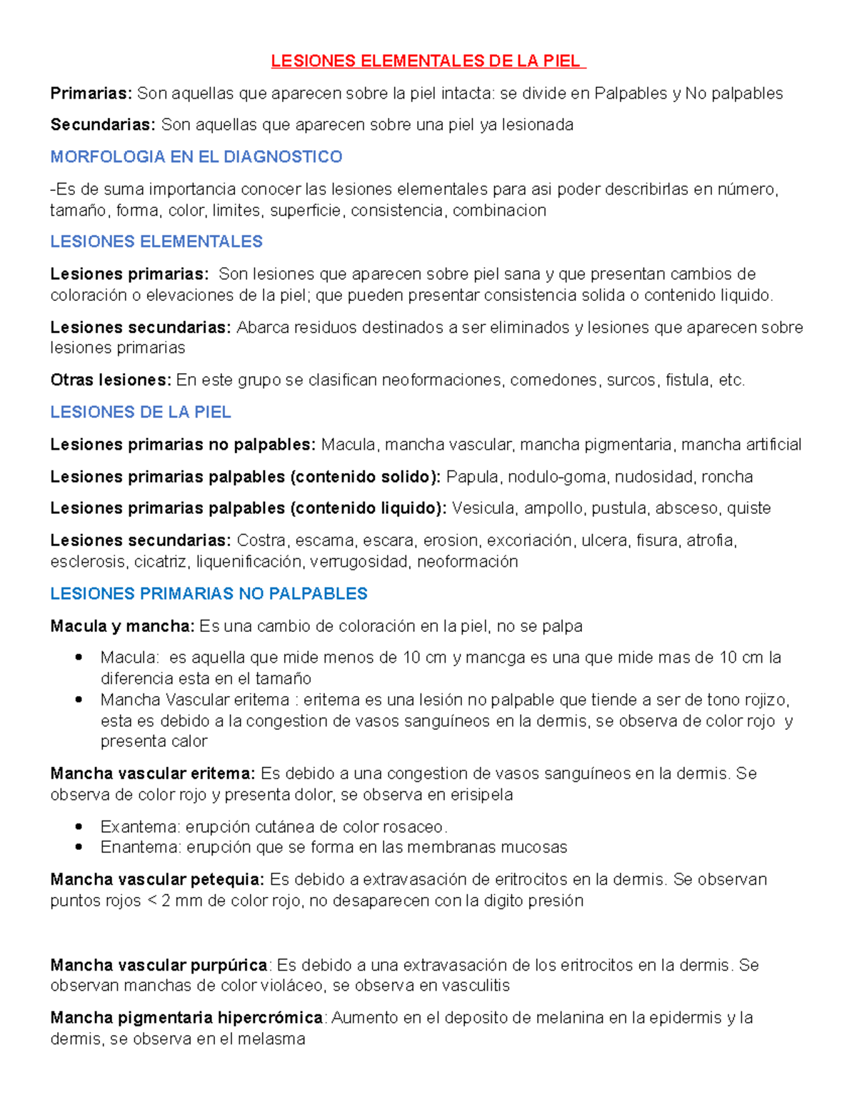 Dermatologia - LESIONES ELEMENTALES DE LA PIEL Primarias: Son aquellas ...