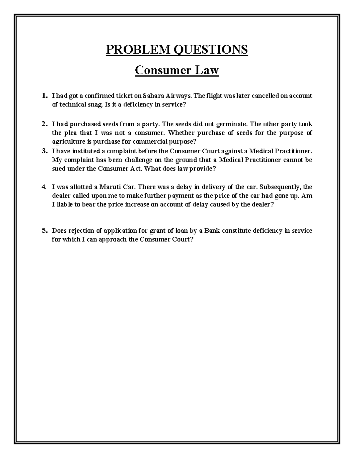 Problem questions- Consumer Law - PROBLEM QUESTIONS Consumer Law 1. I ...