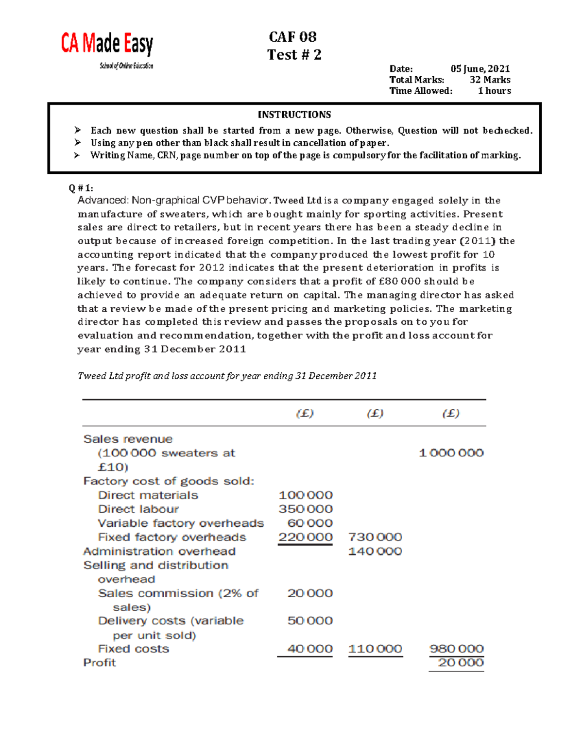 CAF 08 AA T2 - Practice question - CAF 08 Test # 2 Date: 05 June, 2021 ...