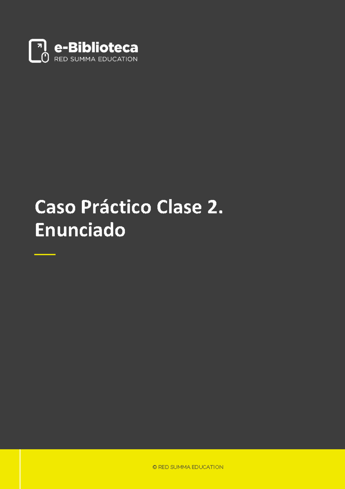 SPTD-520 u2 - proyecto - 1 Caso Práctico Clase 2. Enunciado — © RED ...