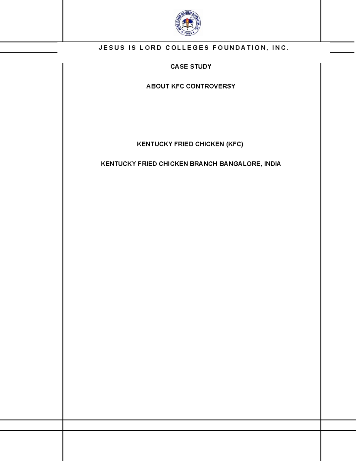 KFC- Controversy- Finals - CASE STUDY ABOUT KFC CONTROVERSY KENTUCKY ...