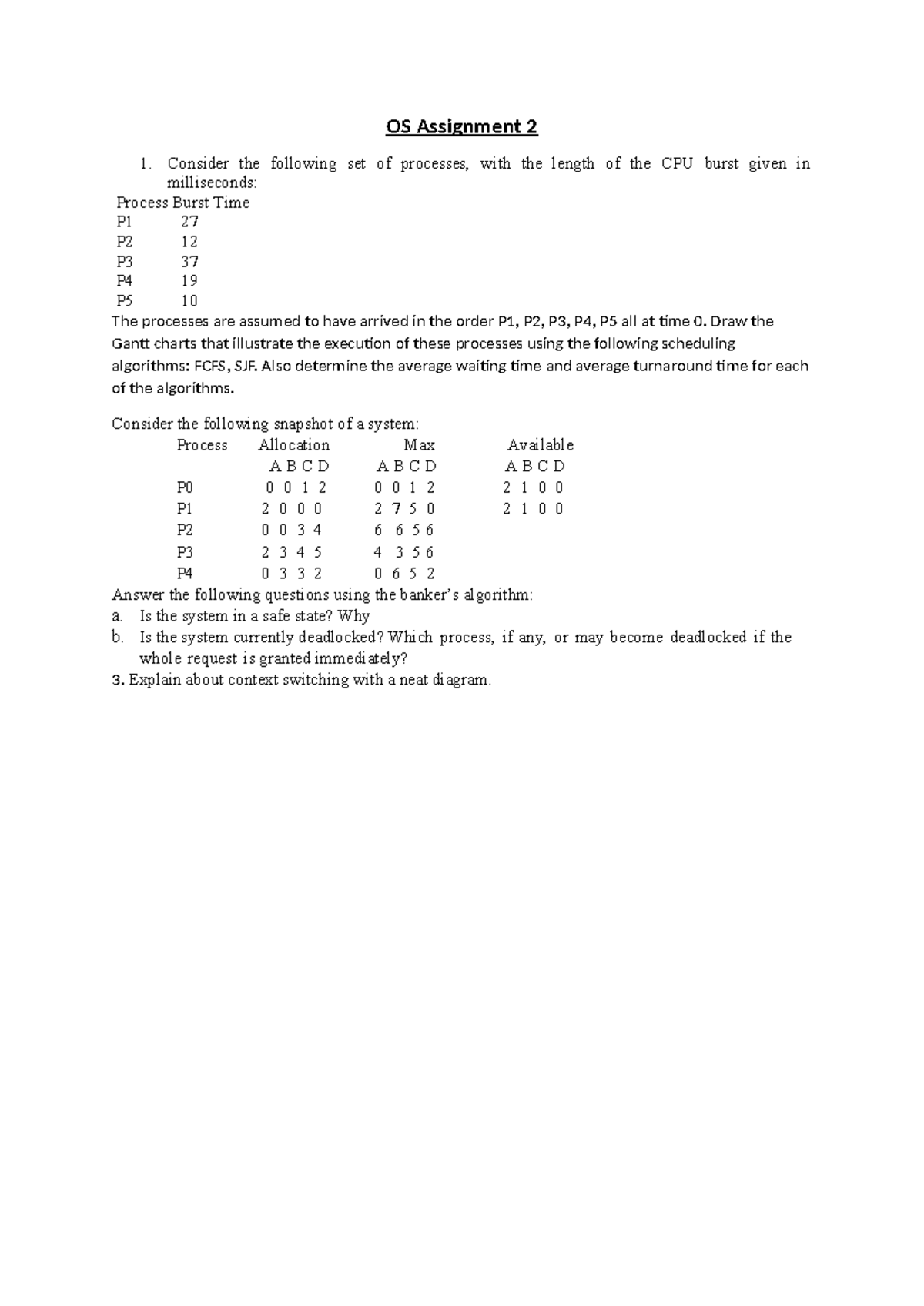OS Assignment 2 - Questions from 2nd unit - OS Assignment 2 1. Consider the following set of ...