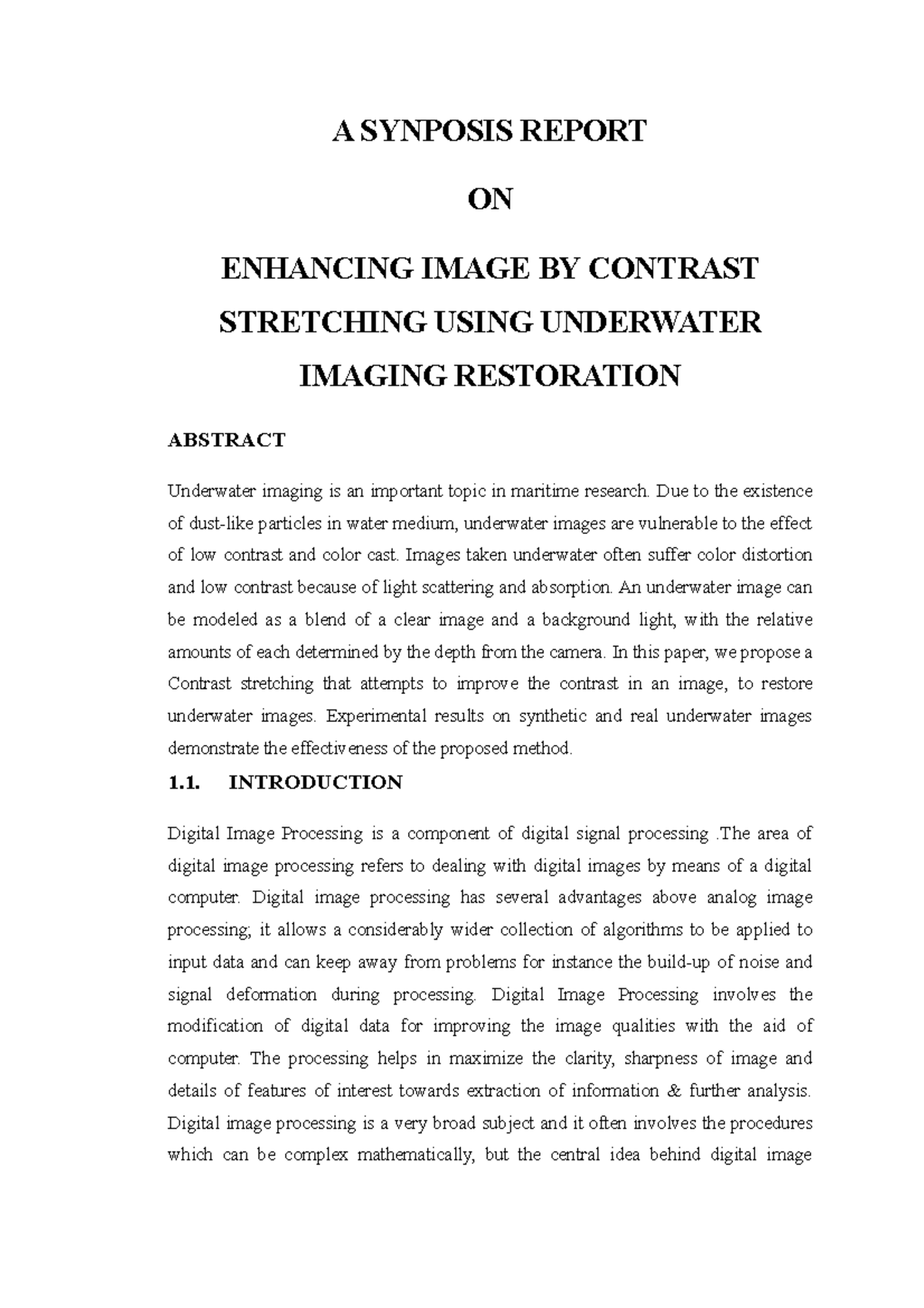 Anuradha image restoration synopsis - A SYNPOSIS REPORT ON ENHANCING ...