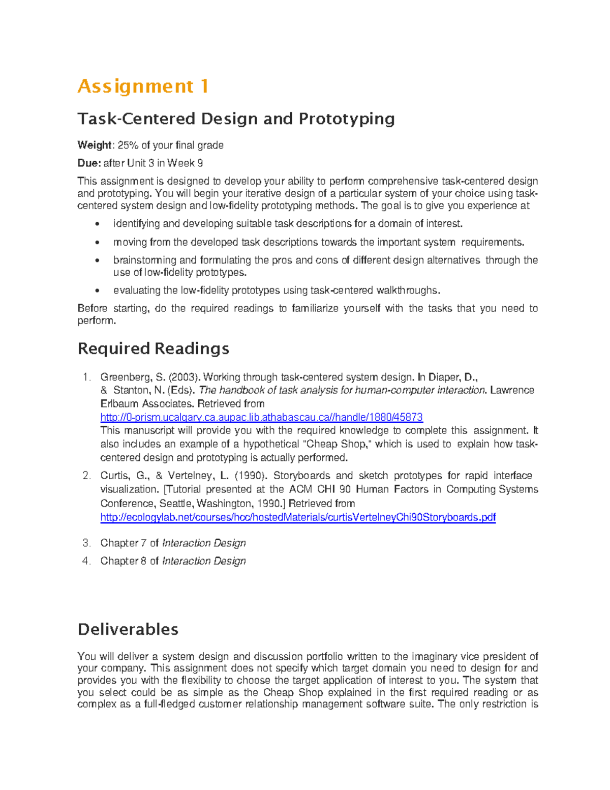 Assignment 1-mar2016 - Assignment 1 Task-Centered Design and Prototyping Weight: 25% of your ...