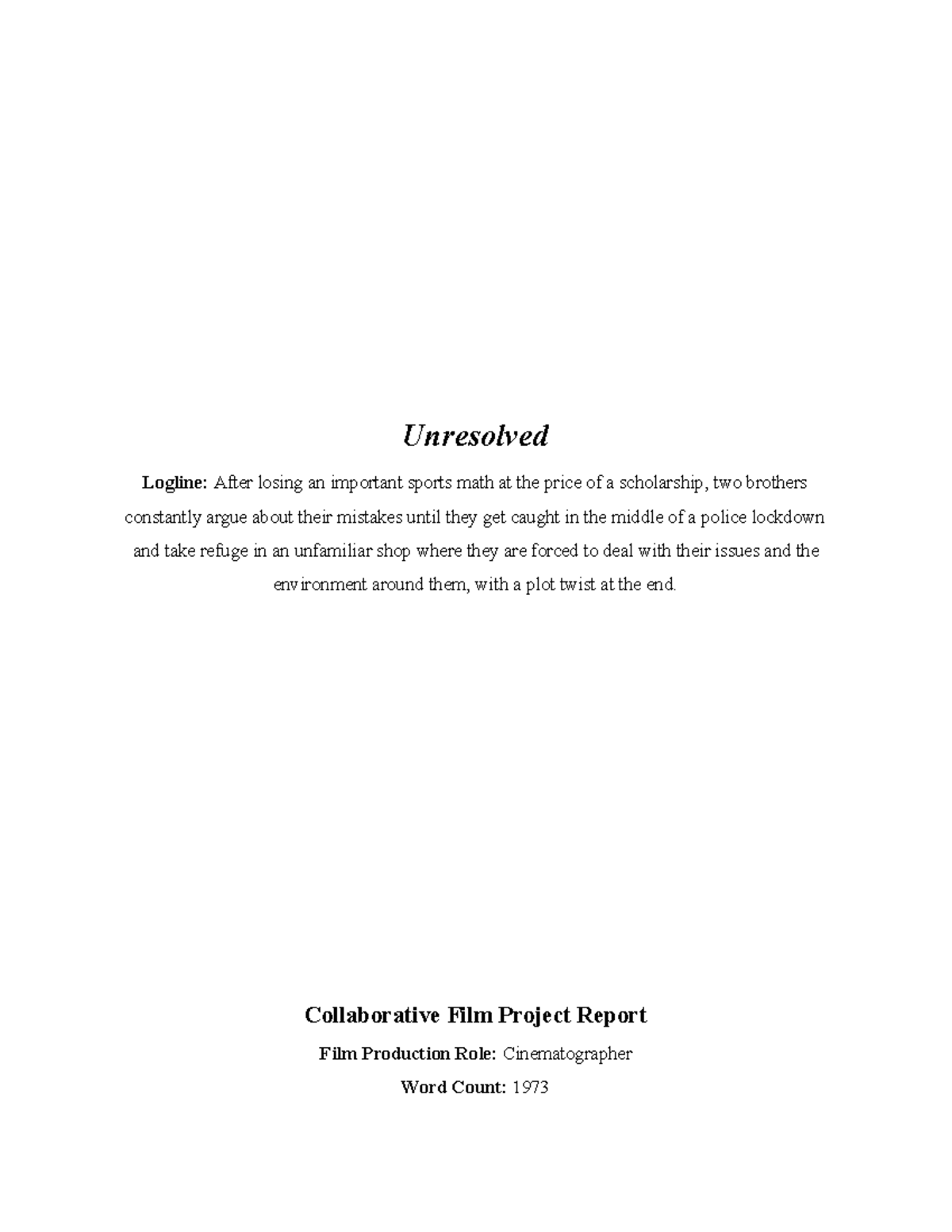 Lam Tam-Nhu Collaborative Film Project Report - Unresolved Logline ...