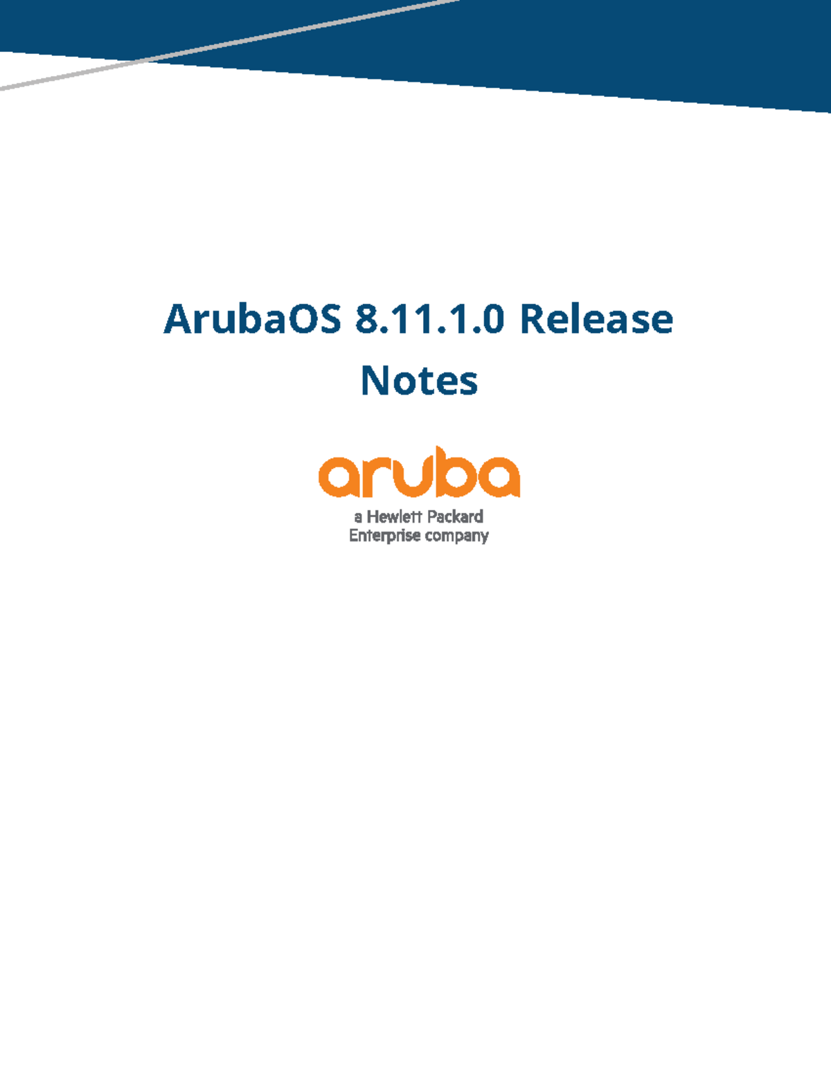 Aruba OS-8.11 - qwe - ArubaOS 8.11.1 Release Notes ####### Copyright ...