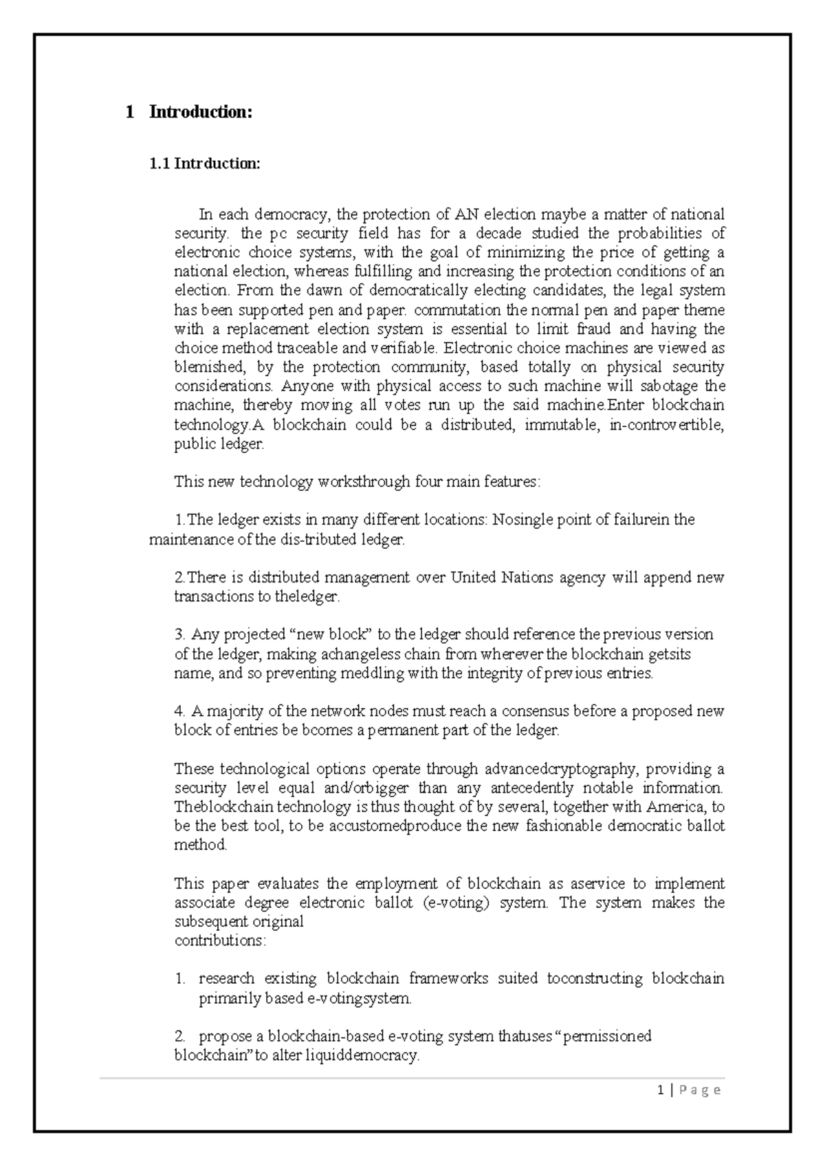 E voting system using blockchain report - 1 Introduction: 1 Intrduction: In each democracy, the ...