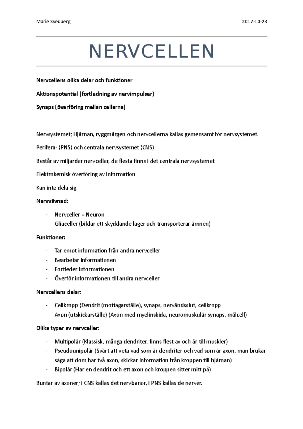 Nervcellen - bra info - NERVCELLEN Nervcellens olika delar och ...