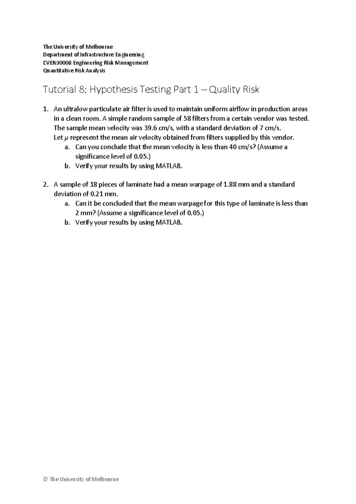 Cven30008 Tutorial 8 Hypothesis Testing Part 1 © The University Of
