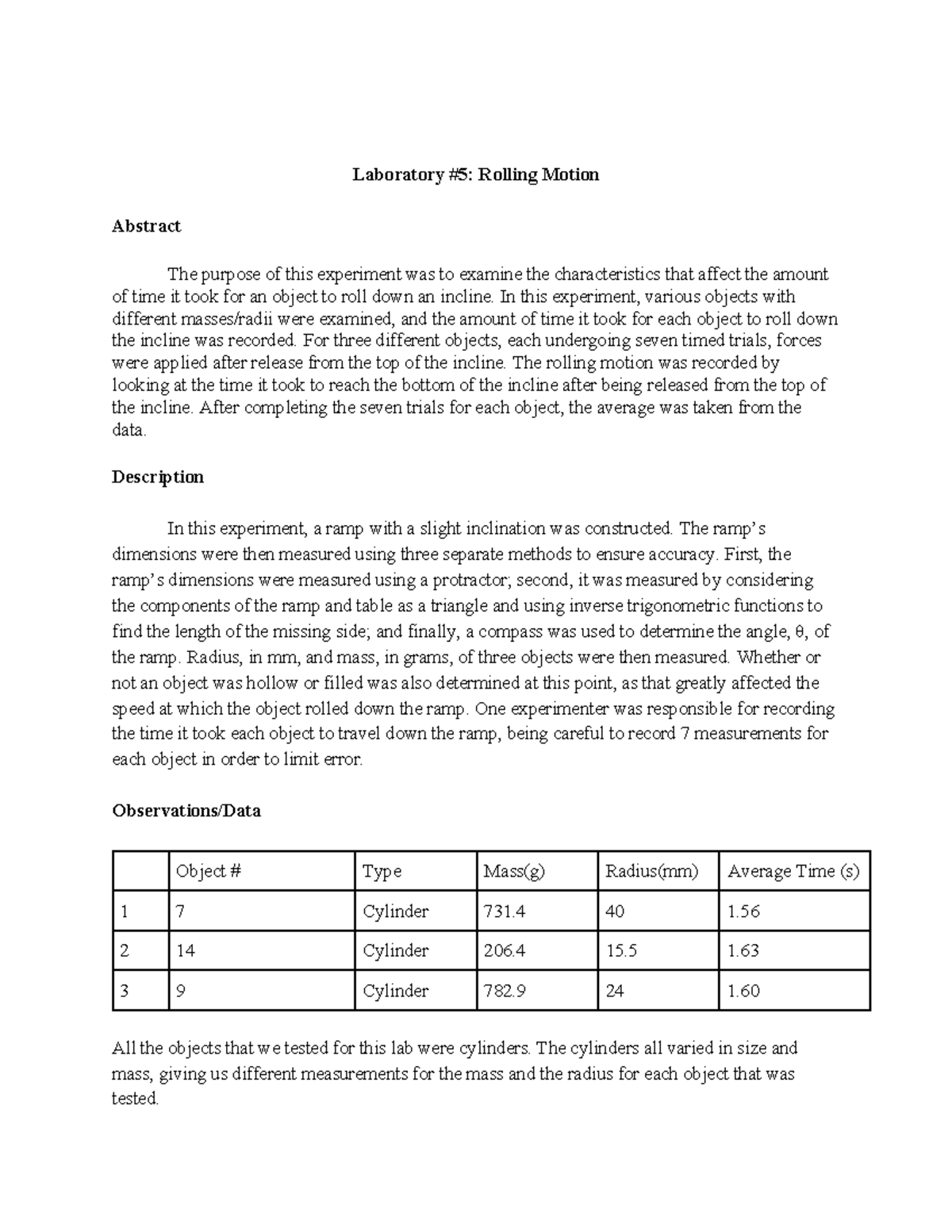 Physics Lab 5 - Laboratory Rolling Motion Abstract The purpose of this ...