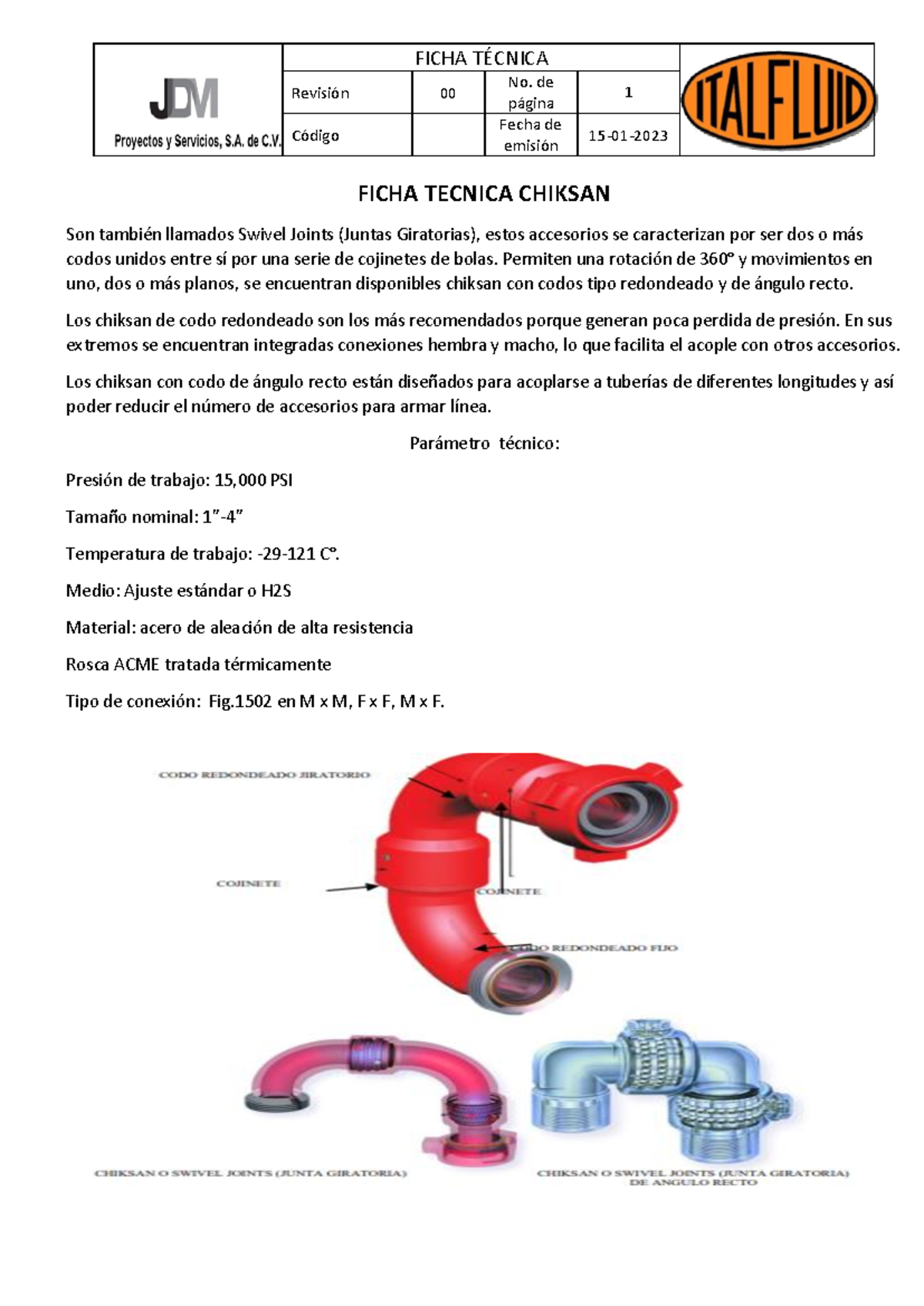Ficha Técnica Chiksan - FICHA TÉCNICA Revisión 00 No. de página 1 Código Fecha de emisión 15 ...