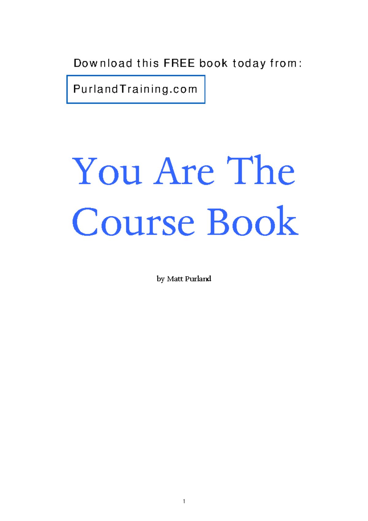You Are The Course Book - You Are The Course Book by Matt Purland Dow ...
