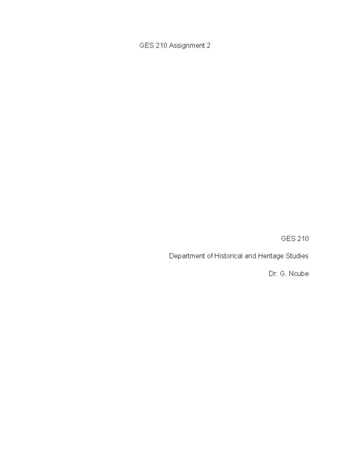 GES 210 Assignment 2 - CA2 - GES 210 Assignment 2 GES 210 Department of Historical and Heritage ...