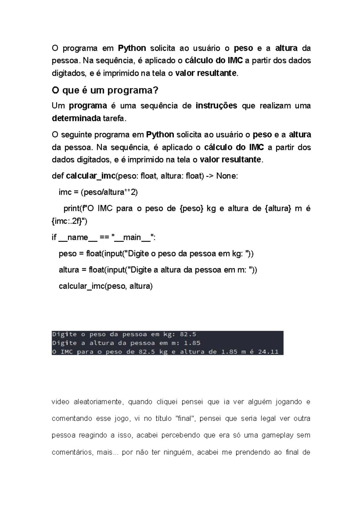 Relatório Linguagem de Programação - O programa em Python solicita ao ...