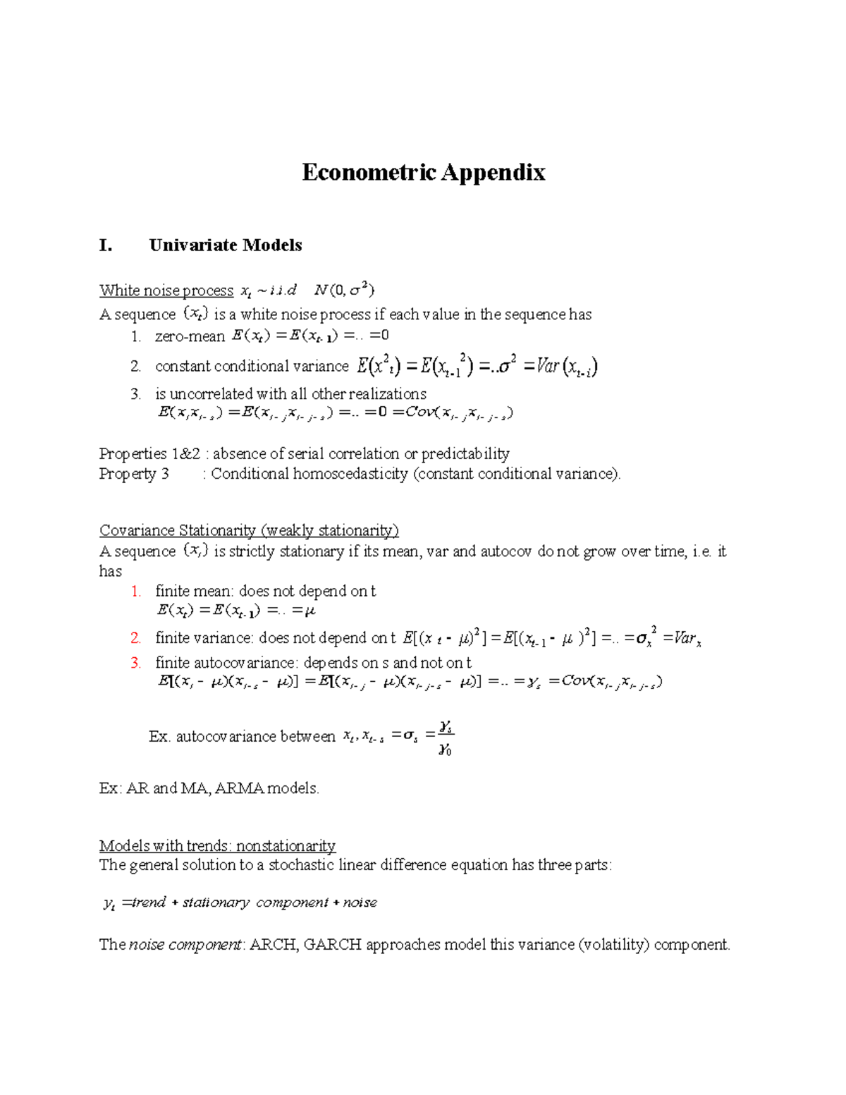 Econometrics Appendix - Univariate Models White noise process xt ~ i.i N (0, 2 ) A sequence {xt ...