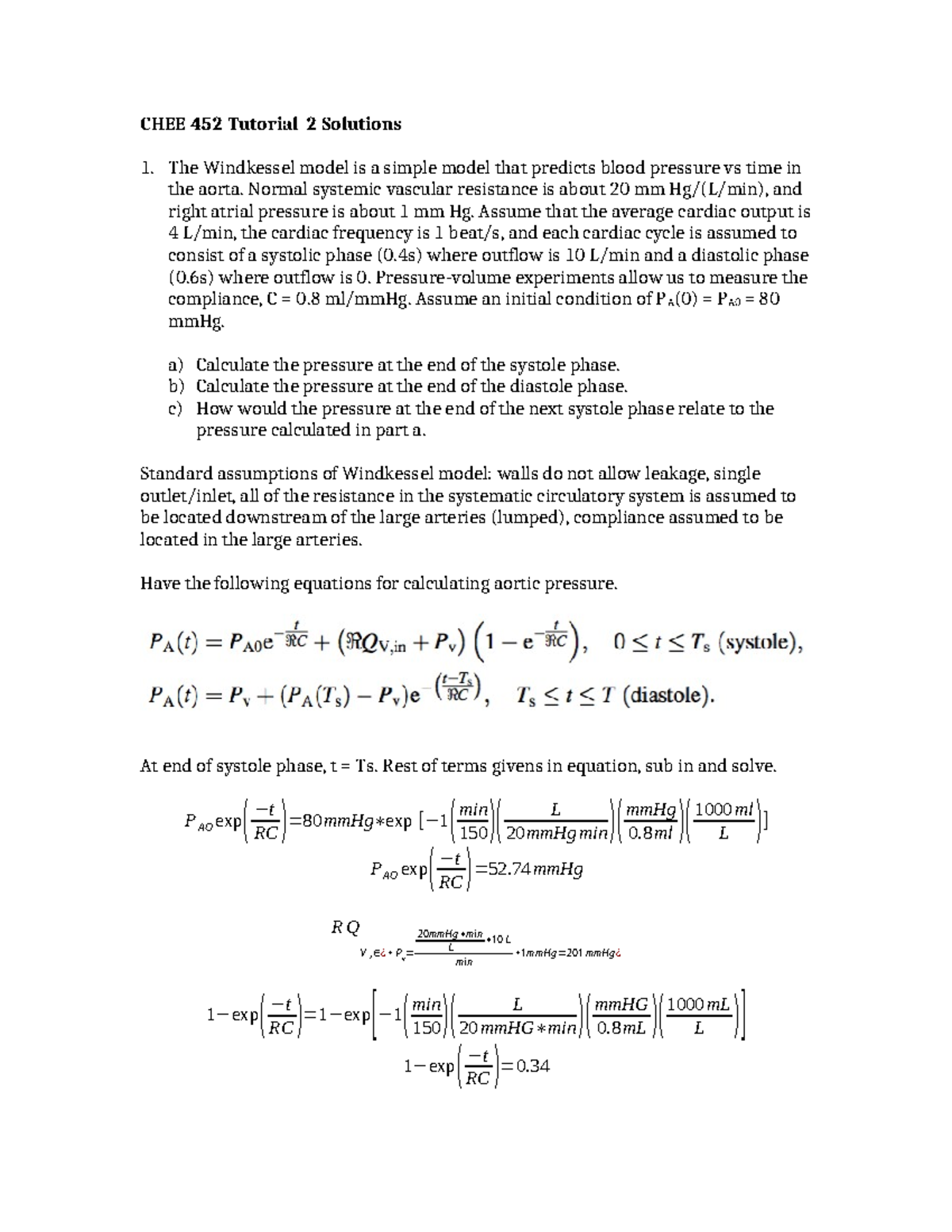 CHEE 452 Tutorial 2 Solutions - CHEE 452 Tutorial 2 Solutions The Windkessel model is a simple ...
