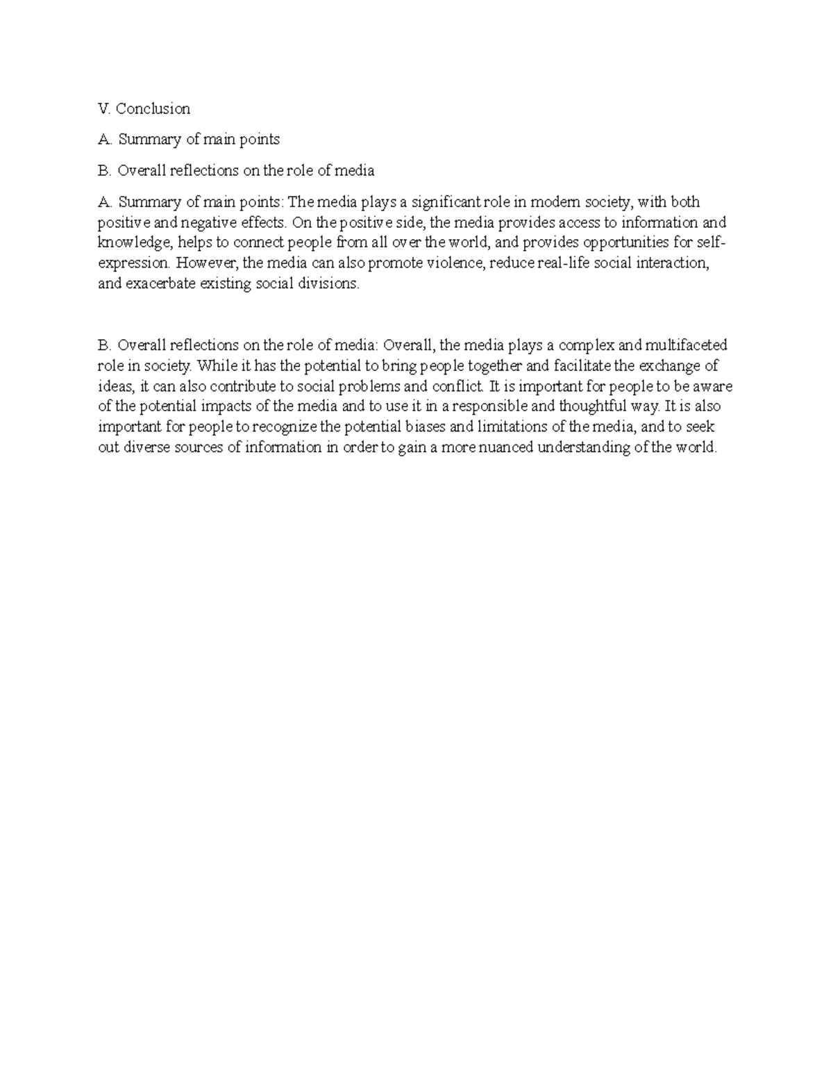 The Media 5 - V. Conclusion A. Summary of main points B. Overall ...