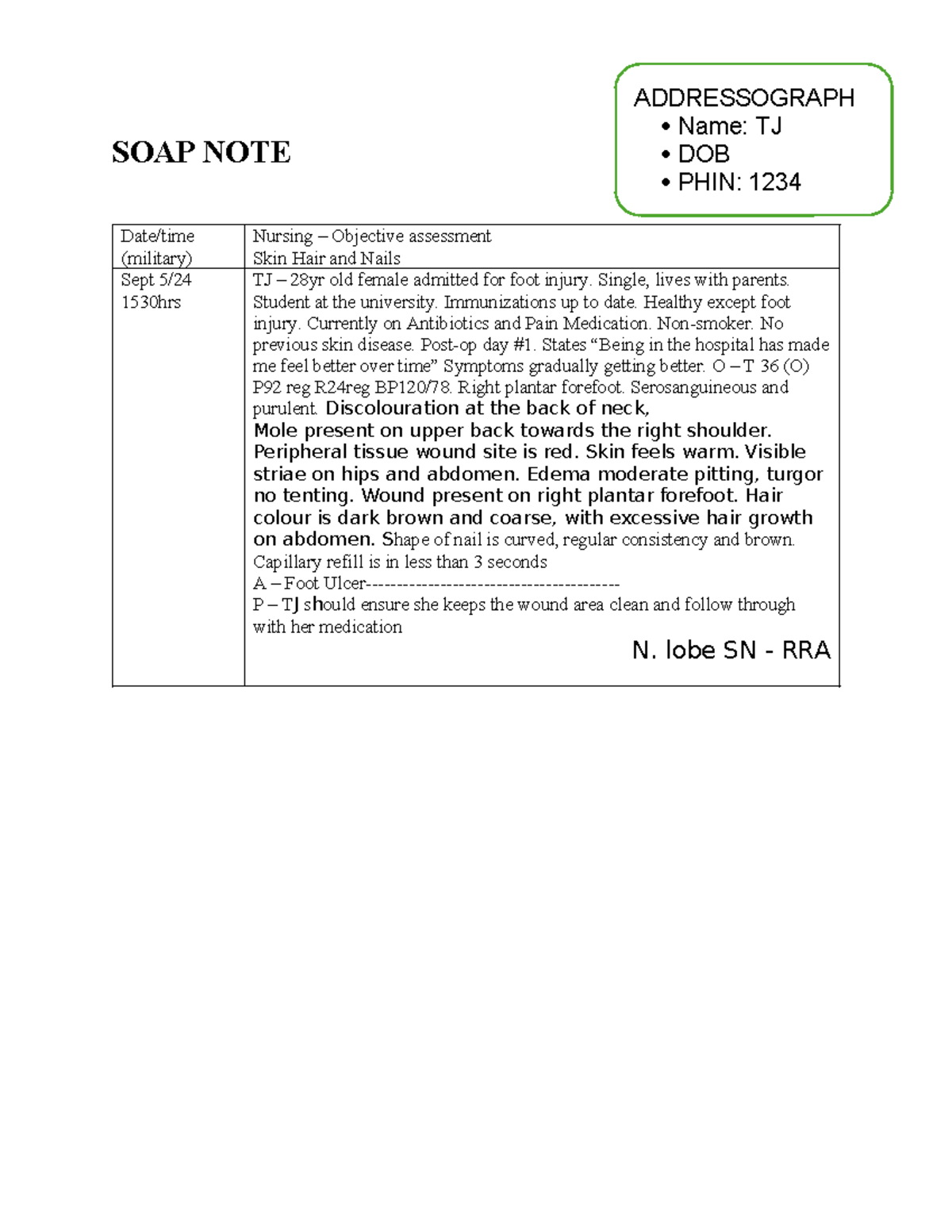 SOAP NOTE SKIN HAIR AND Nails - SOAP NOTE Date/time (military) Nursing ...