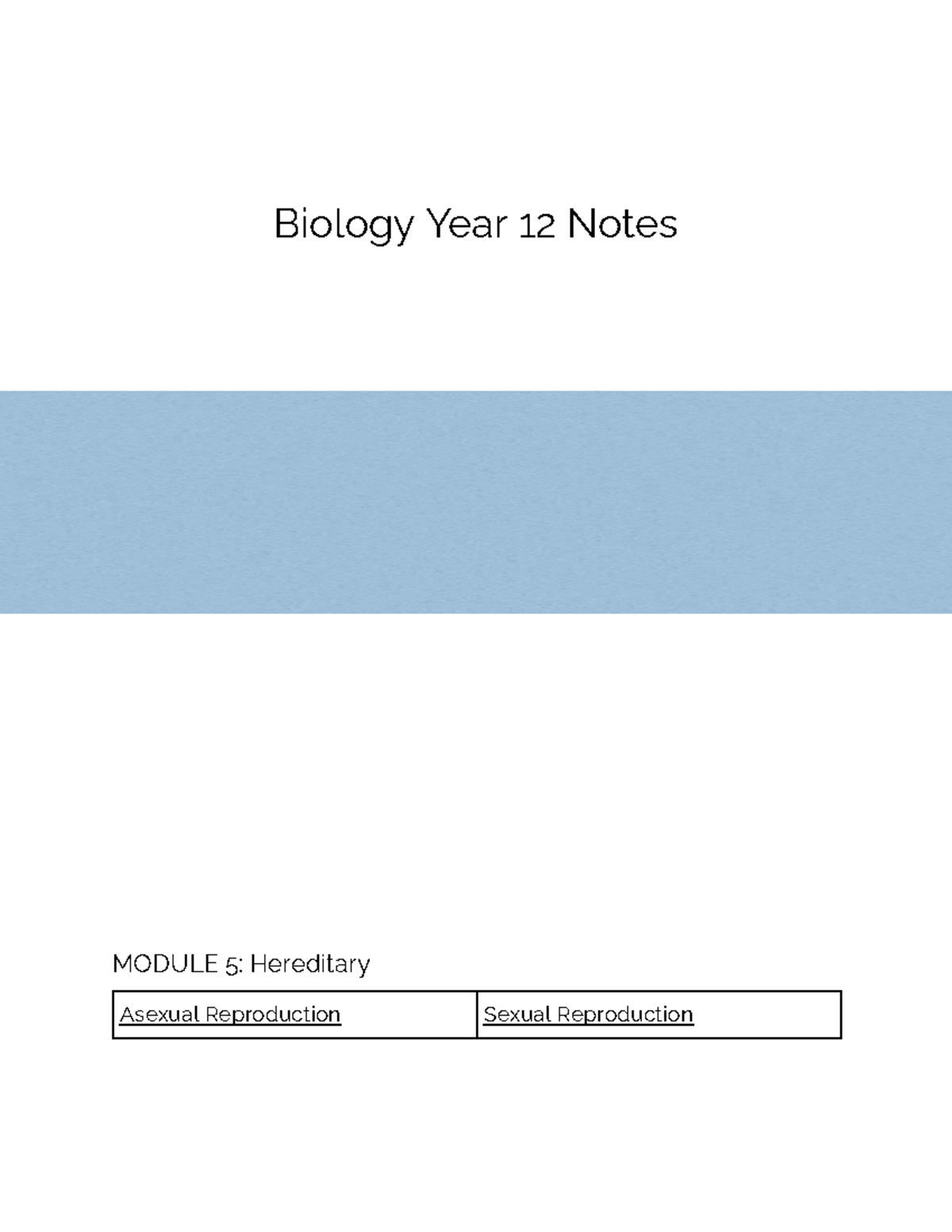 Biology Year 12 Notes - Biology Year 12 Notes MODULE 5: Hereditary ...