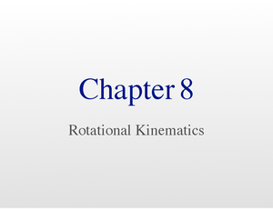 Chapter 9 Rotational dynamics - Chapter 9 Rotational Dynamics In pure ...