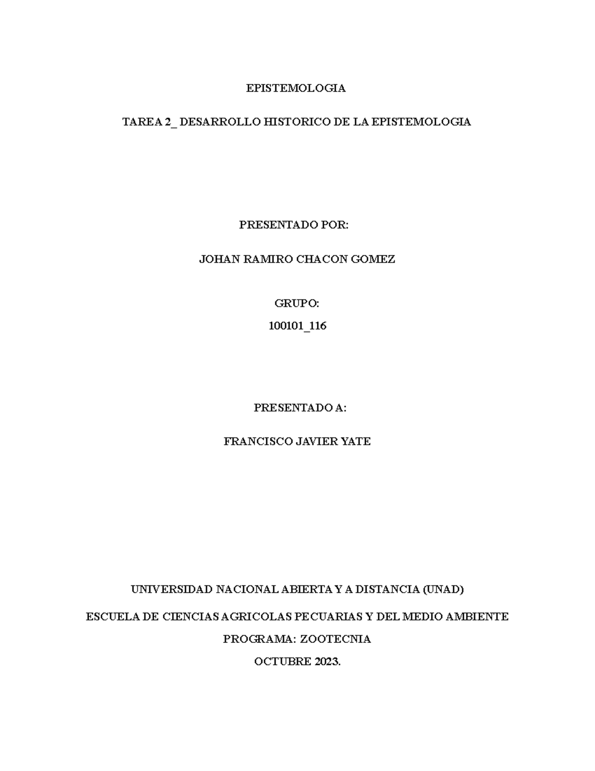 Epistemologia Tarea 2 Johan Ramiro Chacon Gomez - EPISTEMOLOGIA TAREA 2_ DESARROLLO HISTORICO DE ...