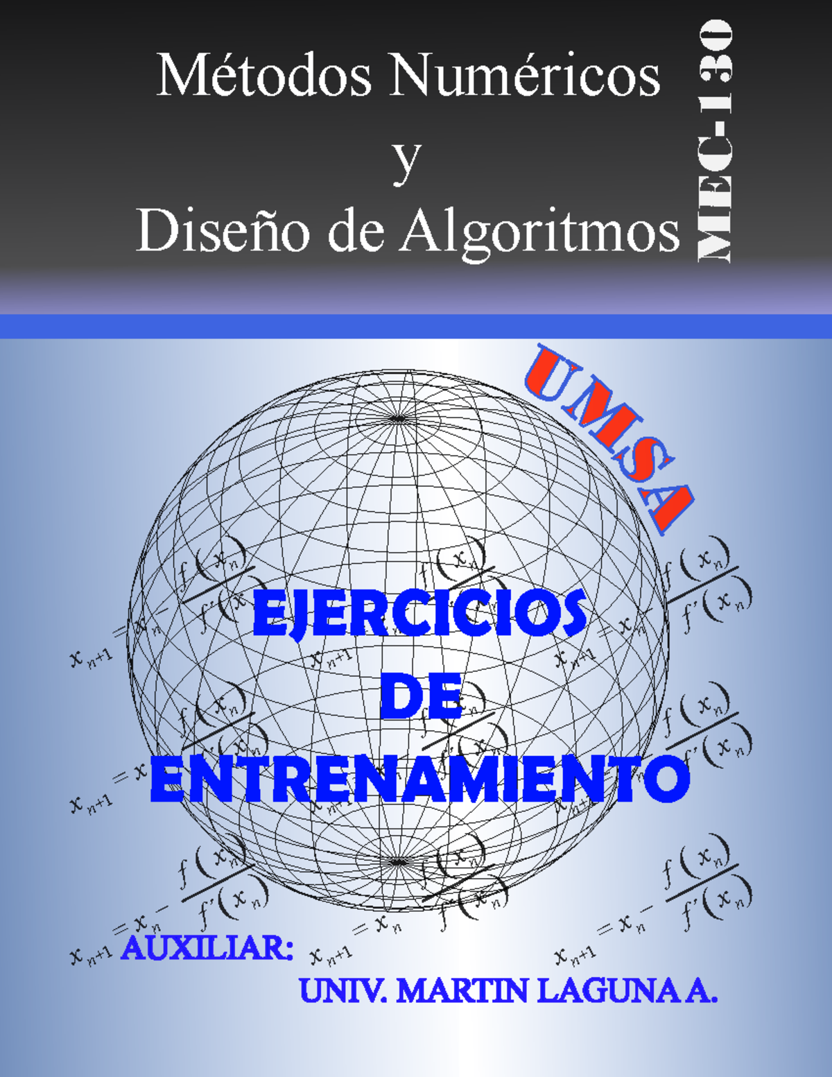 AMEC130 - Guía para ganar y/o reforzar conocimientos - MEC- Métodos Numéricos y Diseño de ...