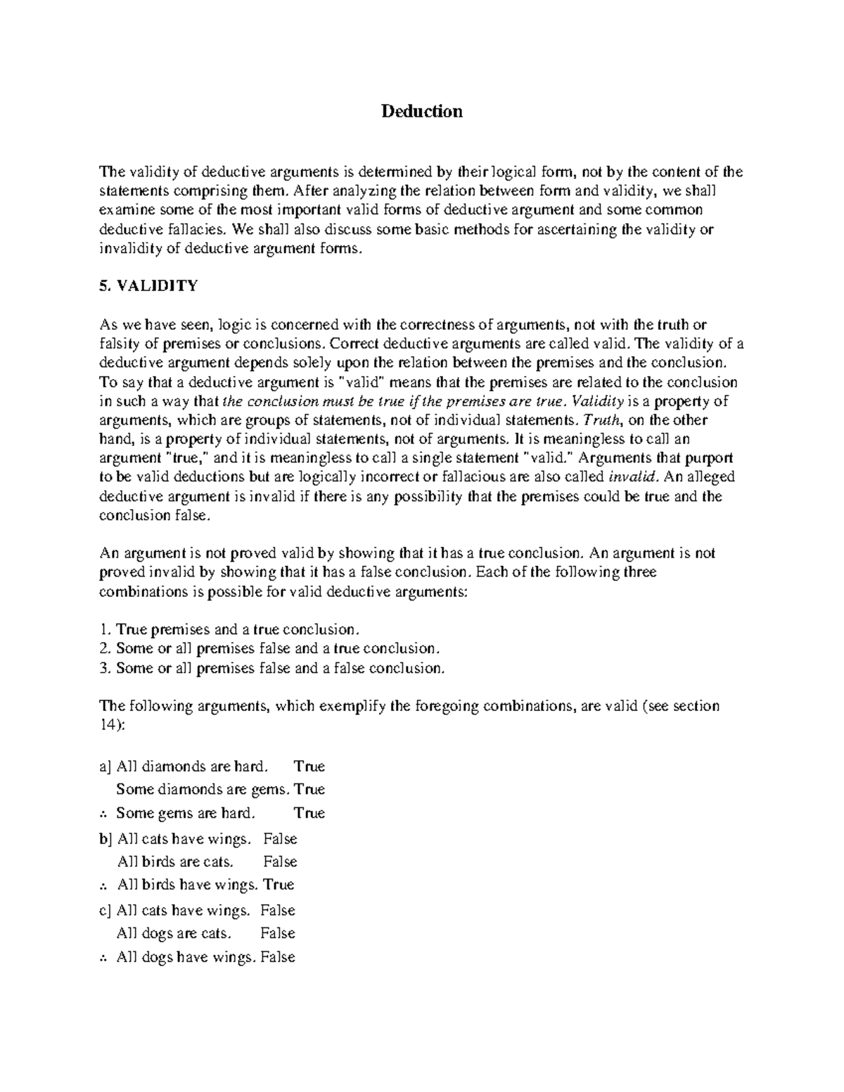 Deduction - Deduction The validity of deductive arguments is determined ...