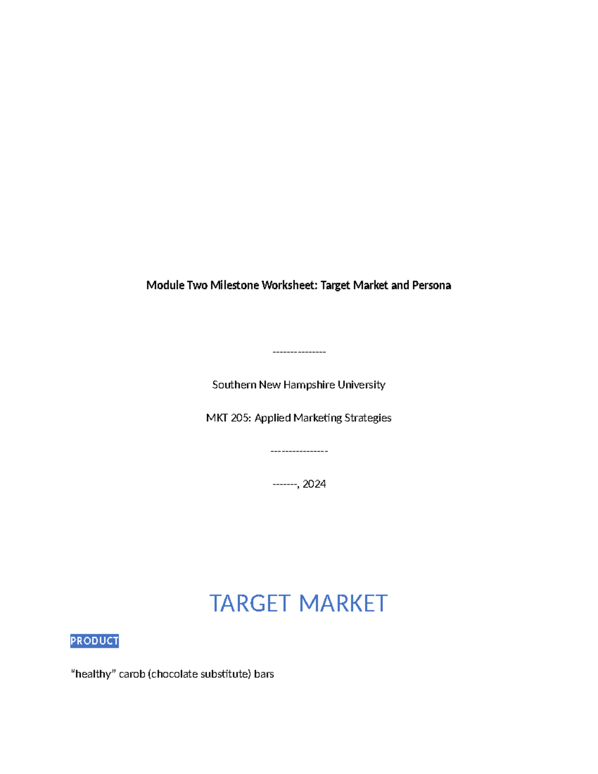 MKT205 Module Two Milestone - Module Two Milestone Worksheet: Target ...