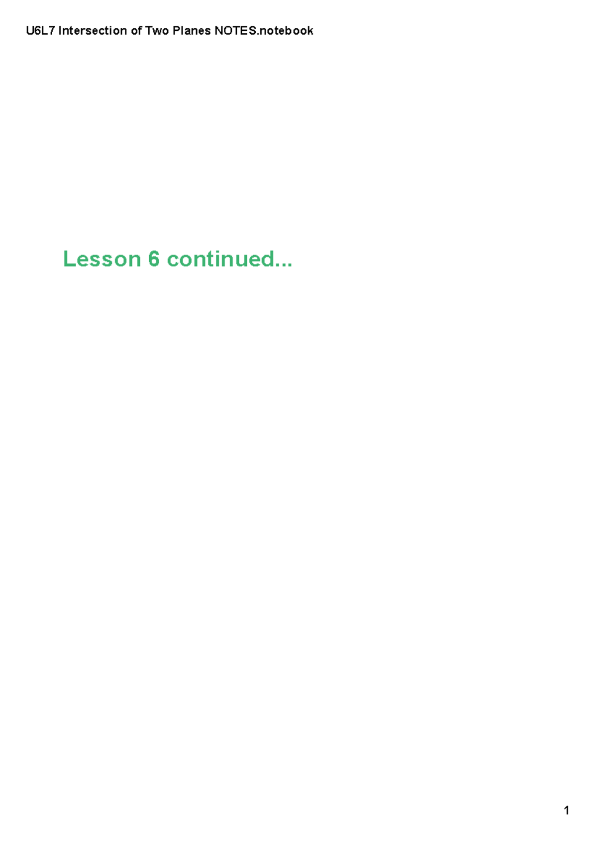 U6L7 Intersection of Two Planes Sec B - Lesson 6 continued ...