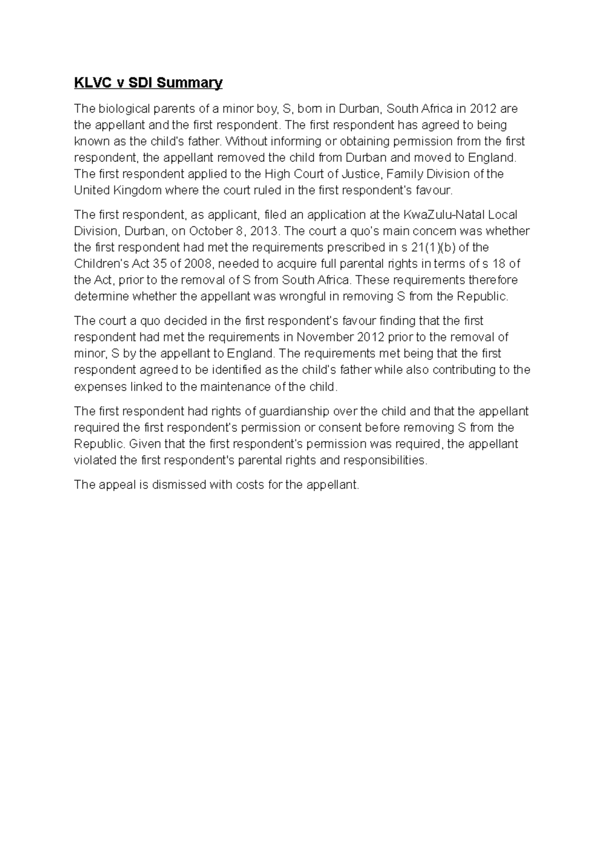 Case summary 2 - KLVC v SDI - KLVC v SDI Summary The biological parents ...
