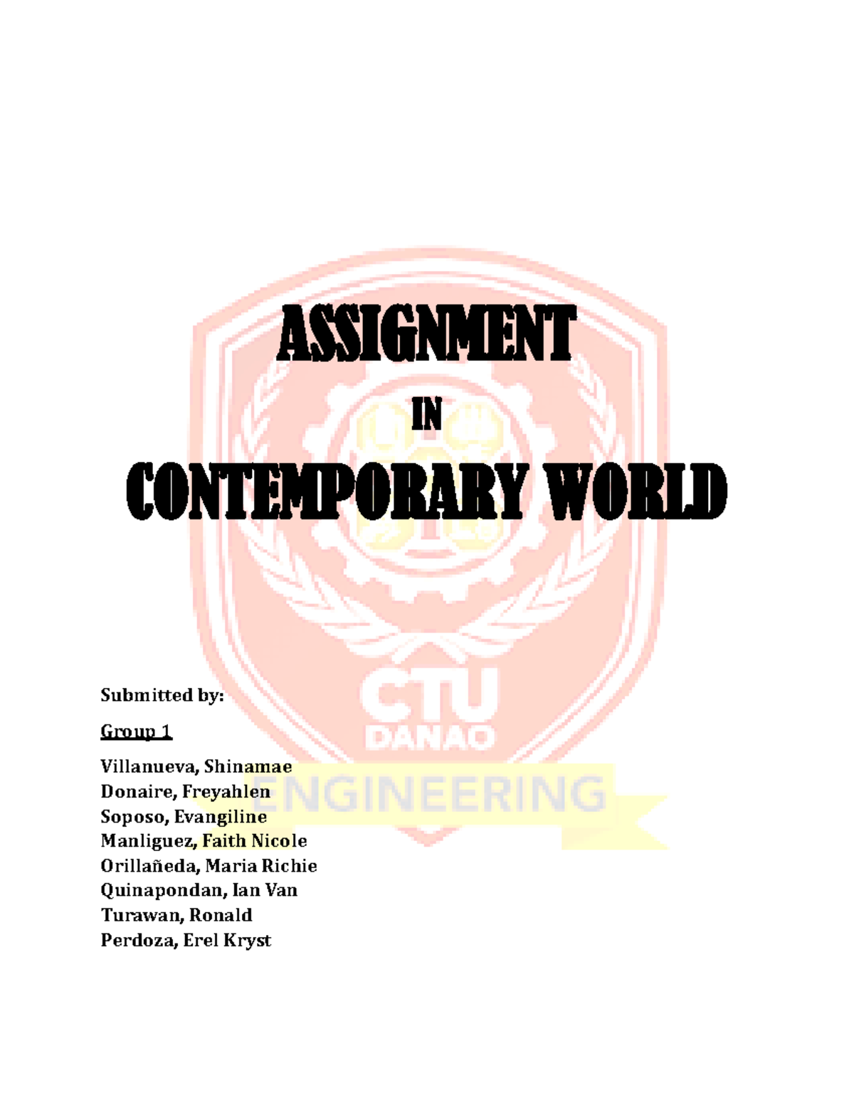 Assignment IN CW - ASSIGNMENT IN CONTEMPORARY WORLD Submitted by: Group ...