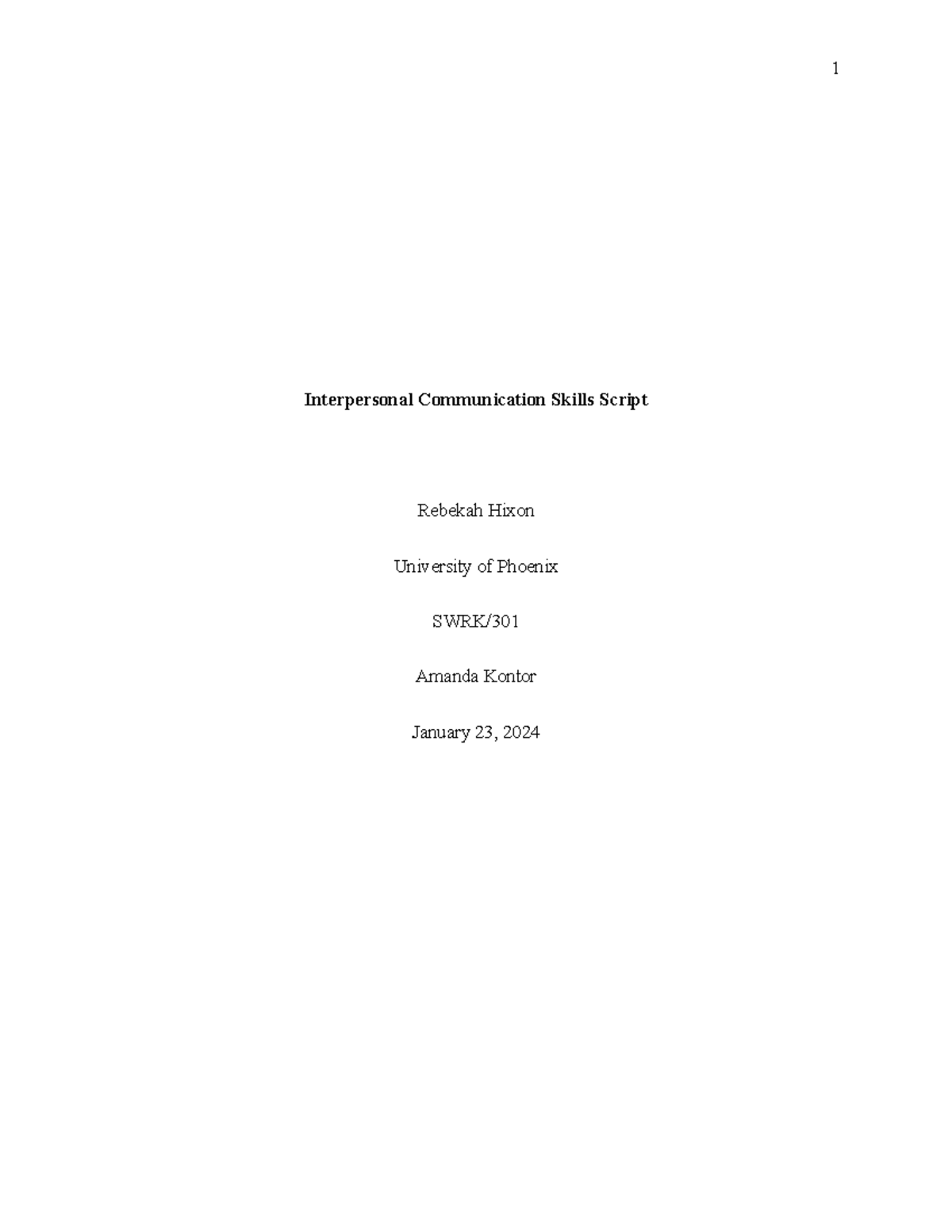 Wk2 - Script for SWRK301 - Interpersonal Communication Skills Script ...