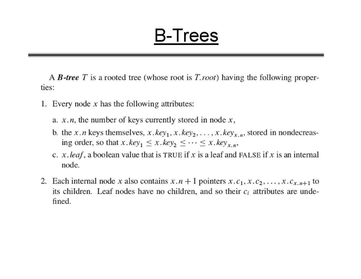 B-Tree 241005 210213 - Daa - B-Trees B-Trees Application: Disk Accesses • Each node is stored as ...