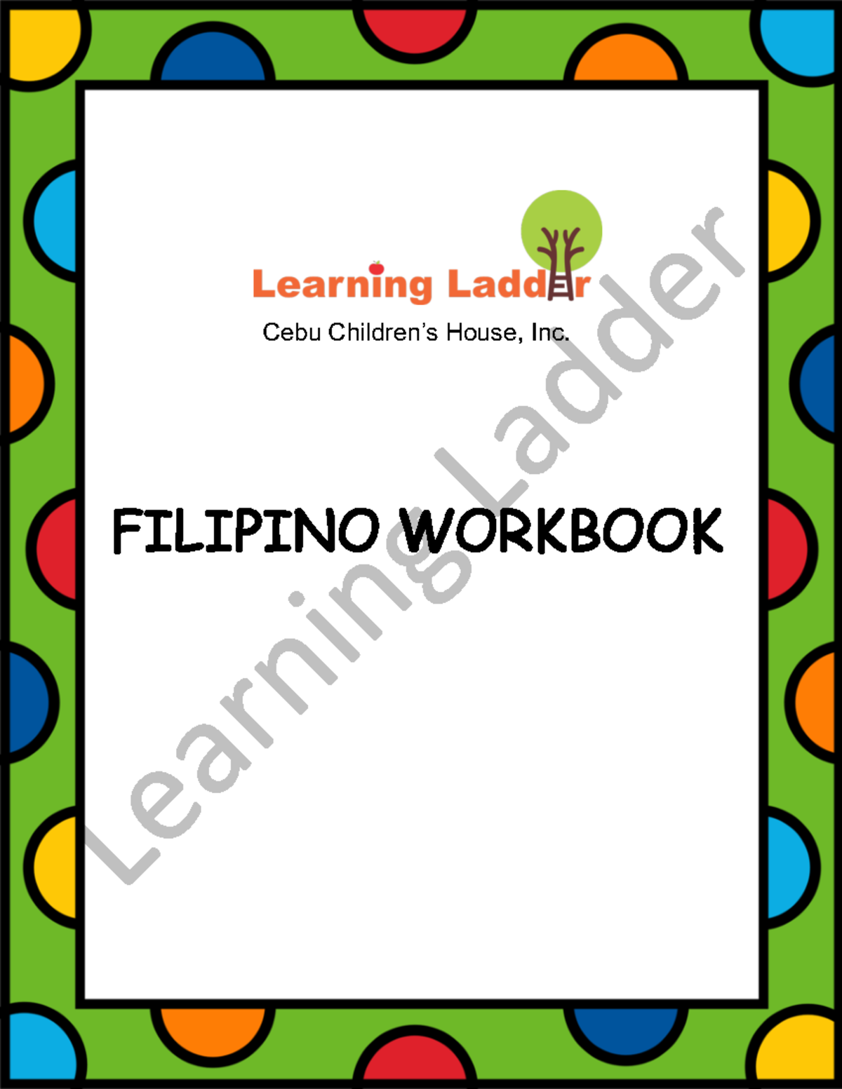Lesson 1 - [ ]\' - FILIPINO WORKBOOK Cebu Children’s House, Inc. LESSON ...