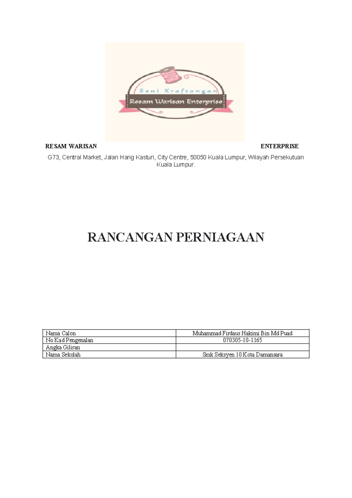 Resam Warisan Enterprise - RESAM WARISAN ENTERPRISE G73, Central Market ...