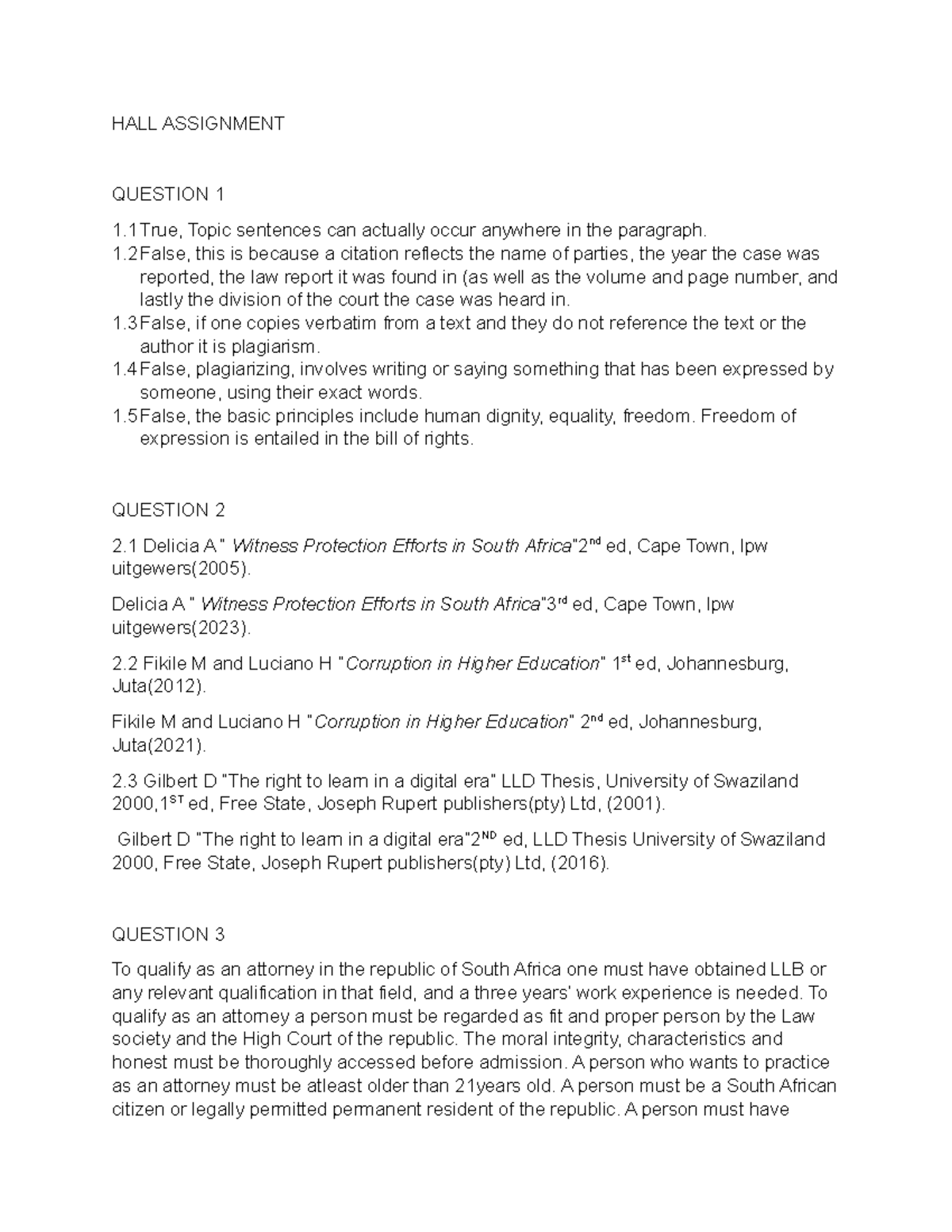 HALL Assignment - HALL ASSIGNMENT QUESTION 1 1 True, Topic sentences ...