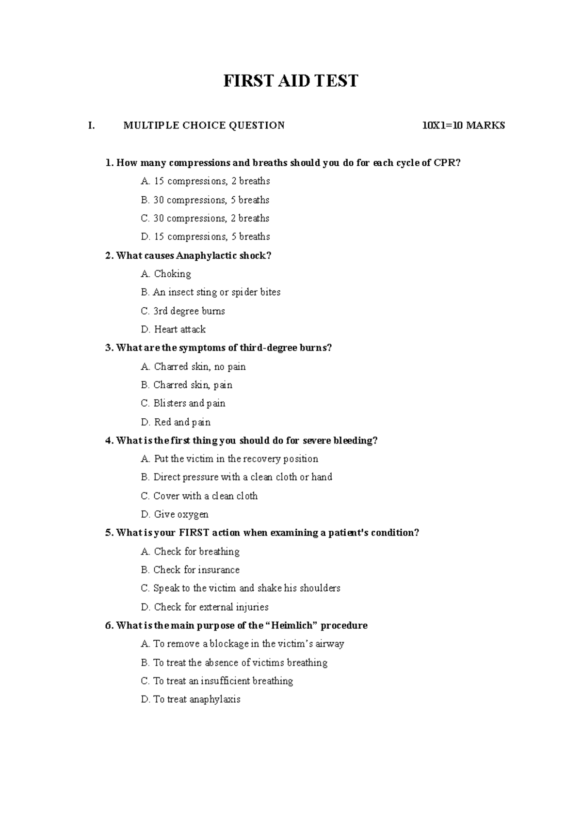 First AID - FIRST AID TEST I. MULTIPLE CHOICE QUESTION 10X1=10 MARKS 1 ...