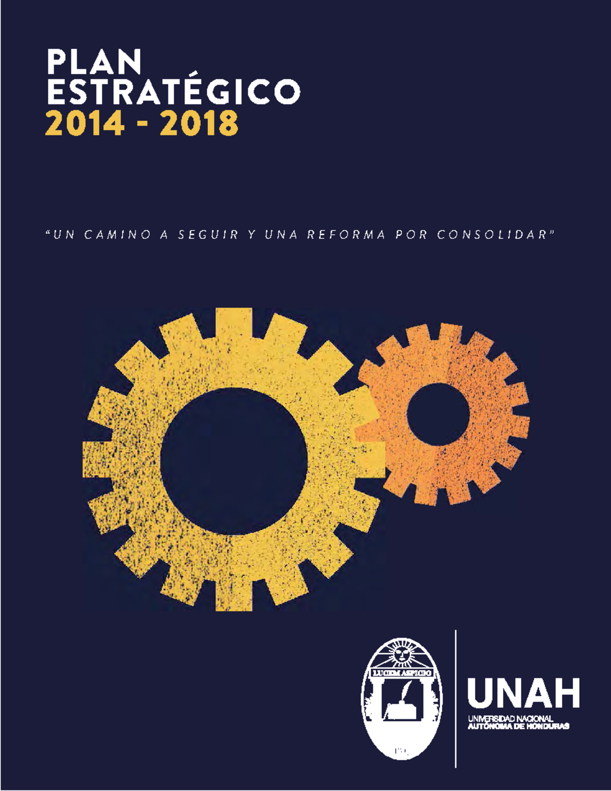 Plan Estrategico 2014 2018 firmado y sellado - PLAN ESTRATÉGICO “ U N C ...