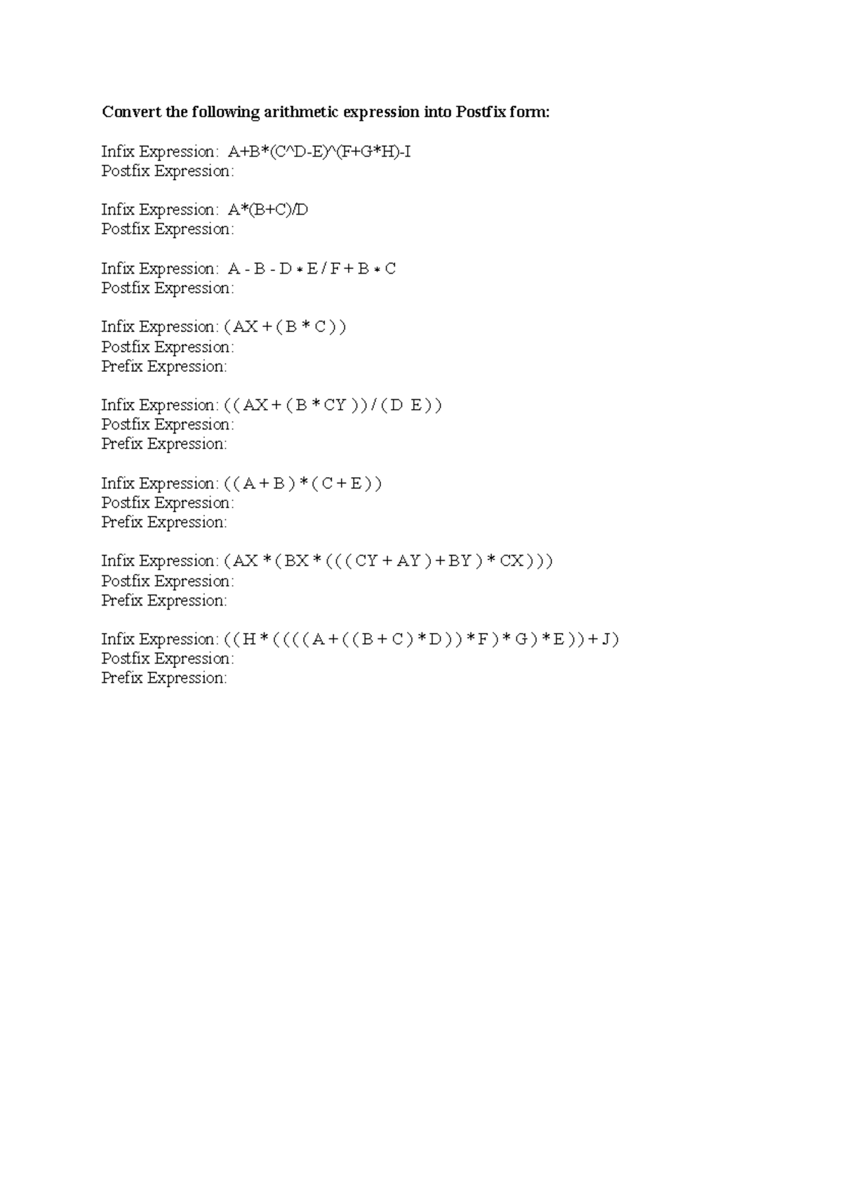 Convert Infix to Postfix - Convert the following arithmetic expression into Postfix form: Infix ...