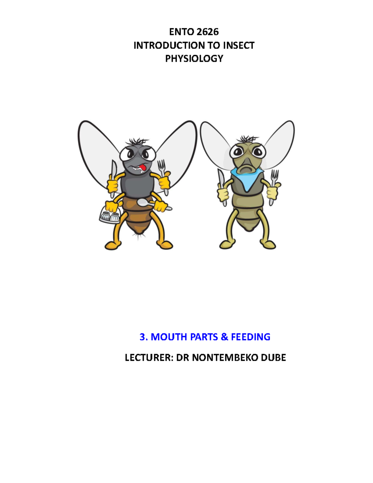 4. Mouthparts and Feeding - ENTO 2626 INTRODUCTION TO INSECT PHYSIOLOGY ...