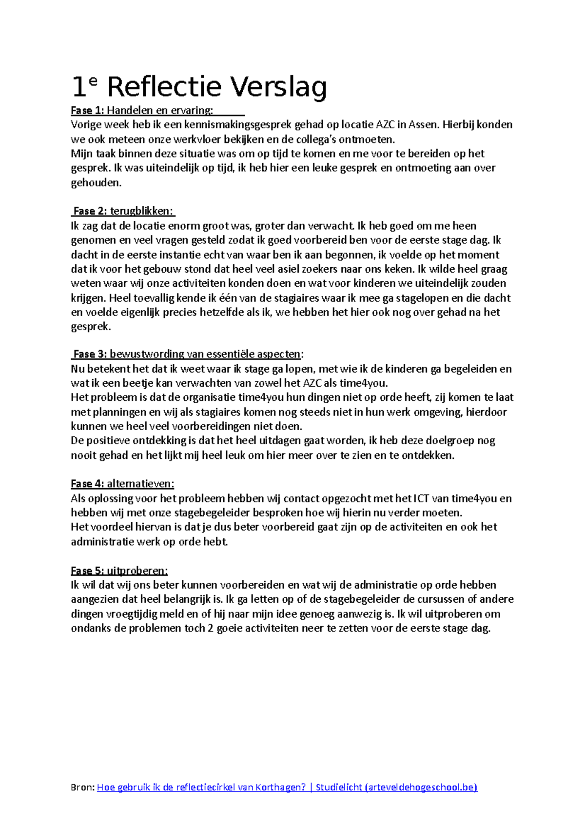 1e reflectie verslag stage - 1 e Reflectie Verslag Fase 1: Handelen en ...