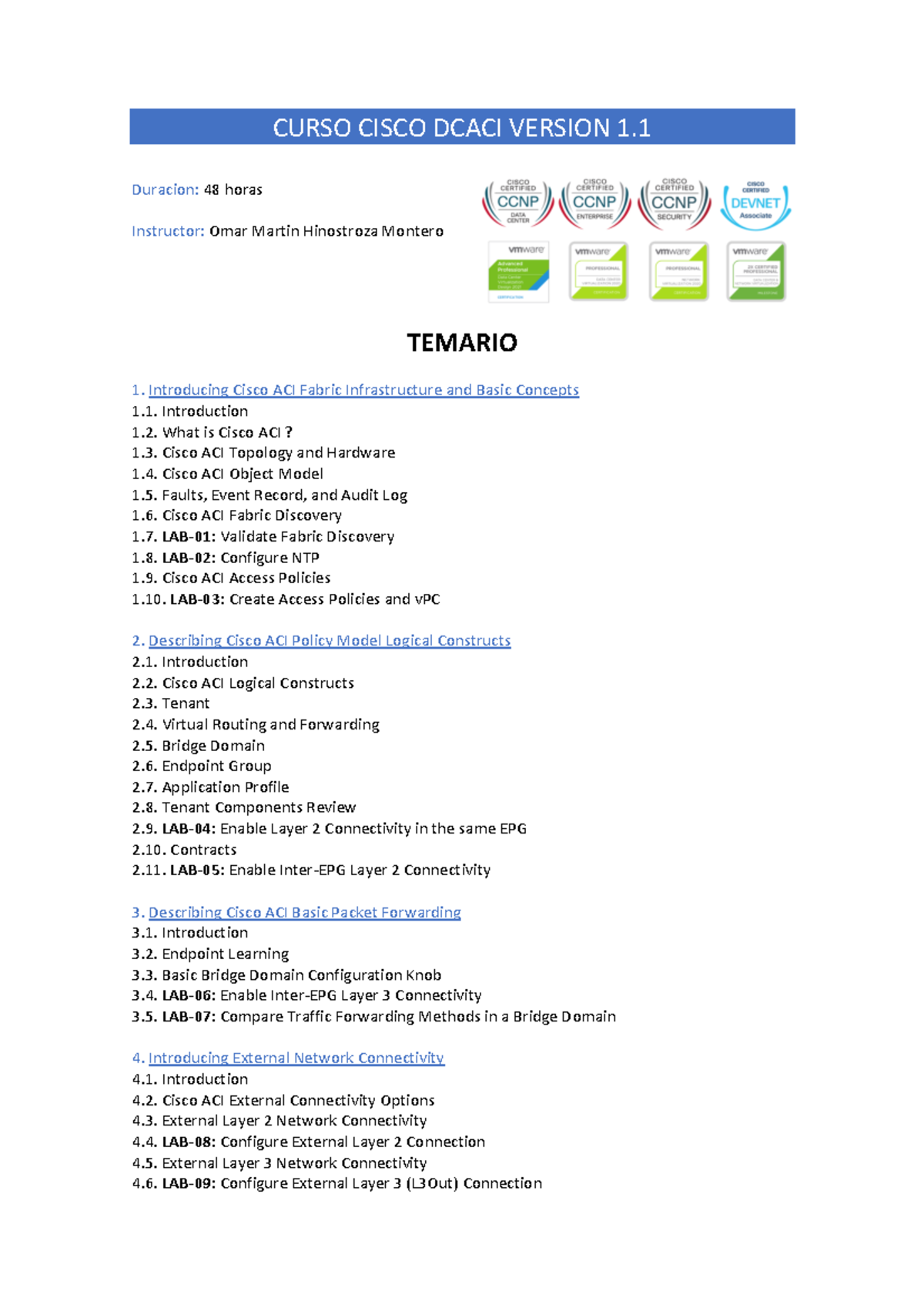 Curso Cisco ACI - CURSO CISCO DCACI VERSION 1. Duracion: 48 horas ...