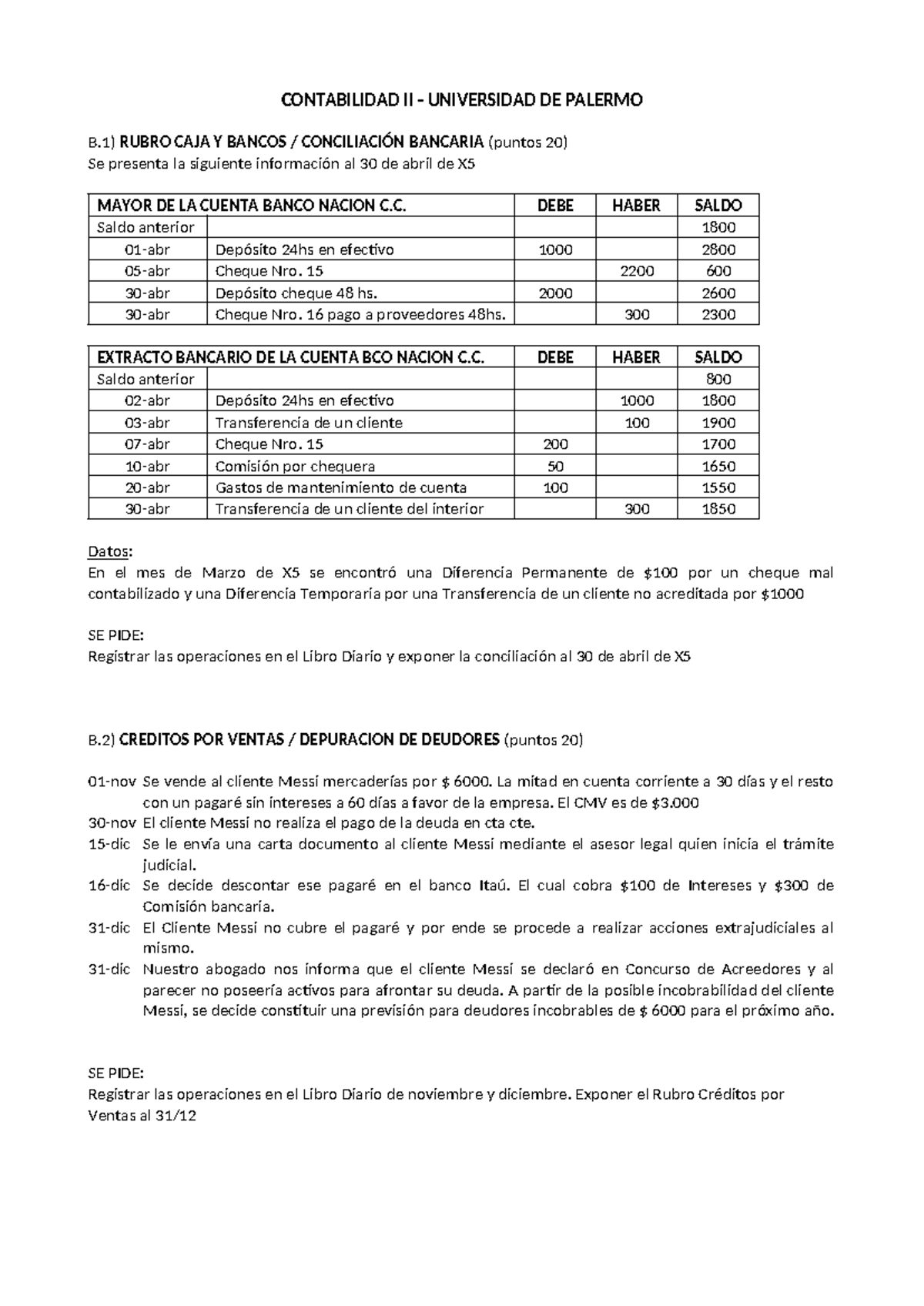 Contabilidad II - Primer Parcial - CONTABILIDAD II - UNIVERSIDAD DE PALERMO B) RUBRO CAJA Y ...