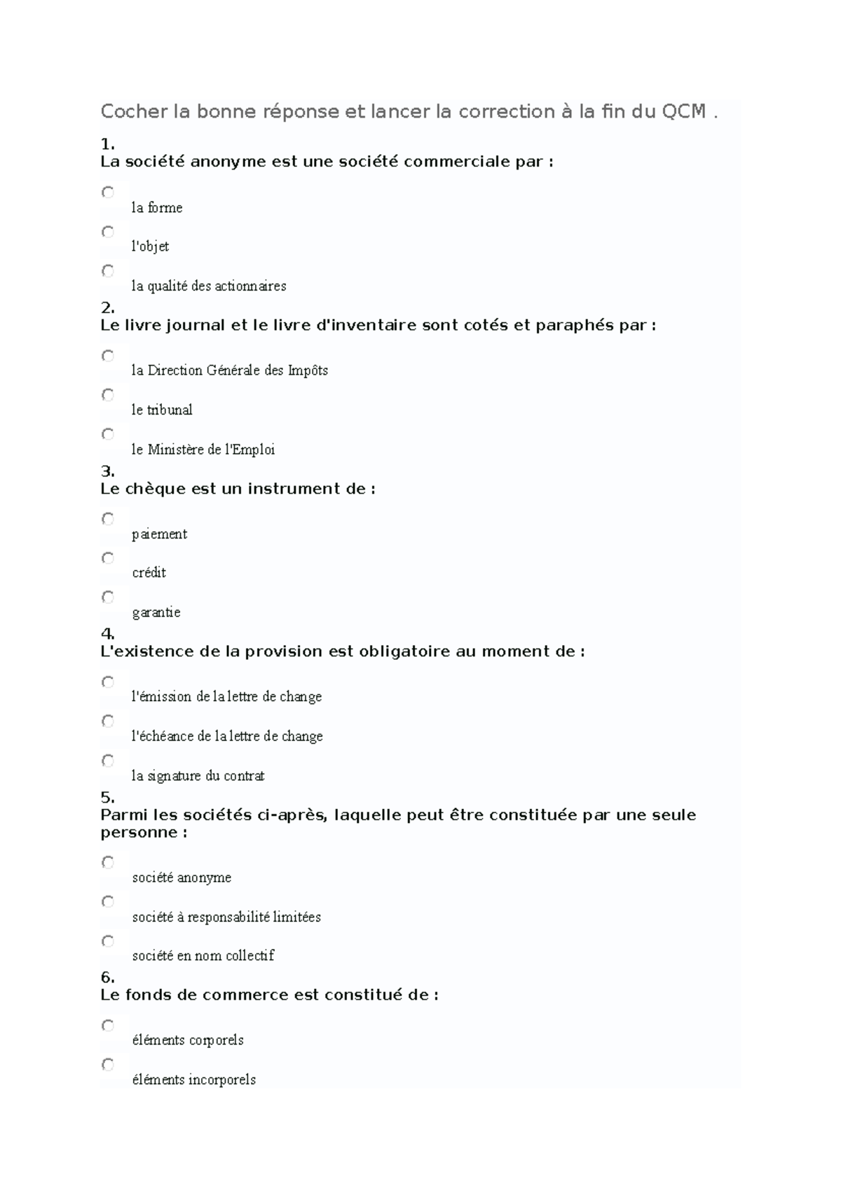 Cocher la bonne réponse et lancer la correction à la fin du QCM - 1. La ...